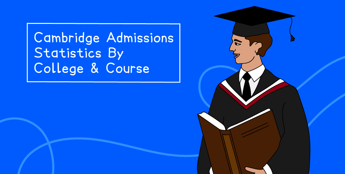 Cambridge Admissions Statistics By College & Course