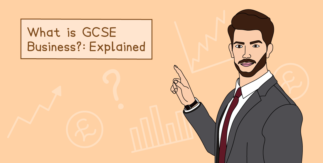 What is GCSE Business?: Explained
