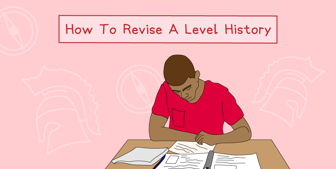 How to Revise for A Level History: Tactics That Work