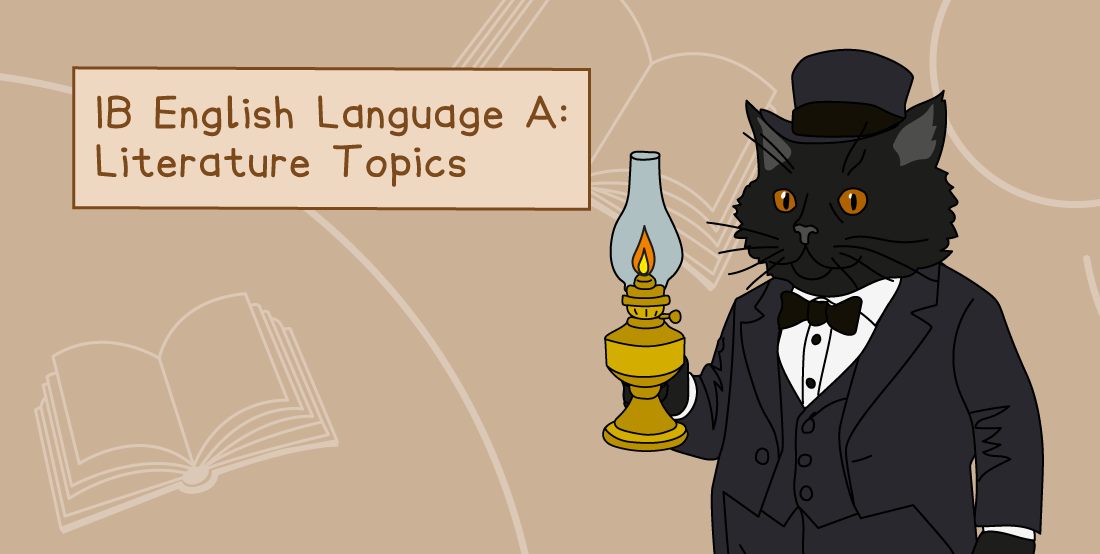 IB English Language A: Literature Topics