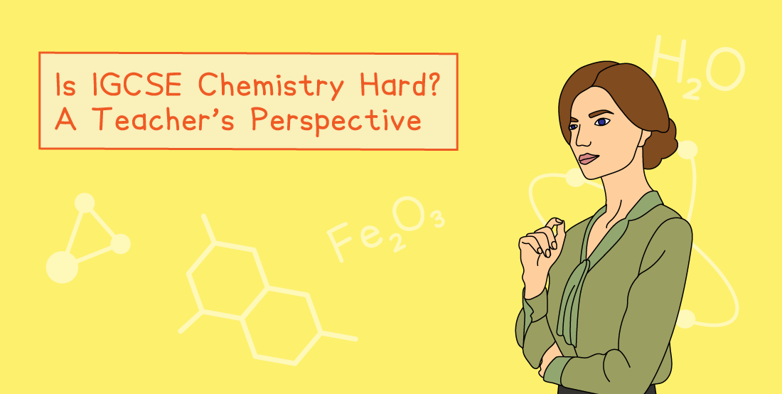Is IGCSE Chemistry Hard?: A Teacher’s Perspective
