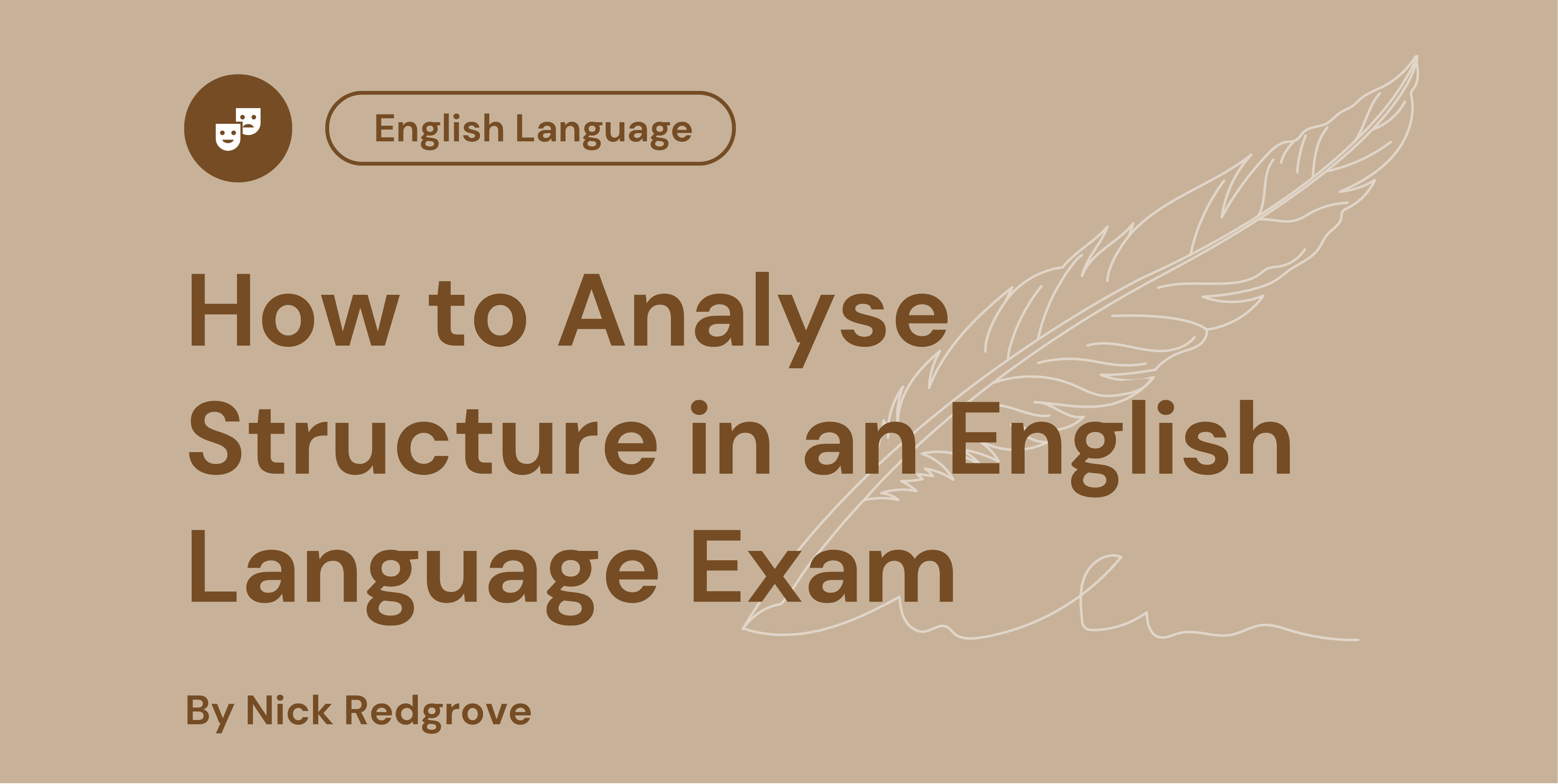 How to Analyse Structure in an English Language Exam