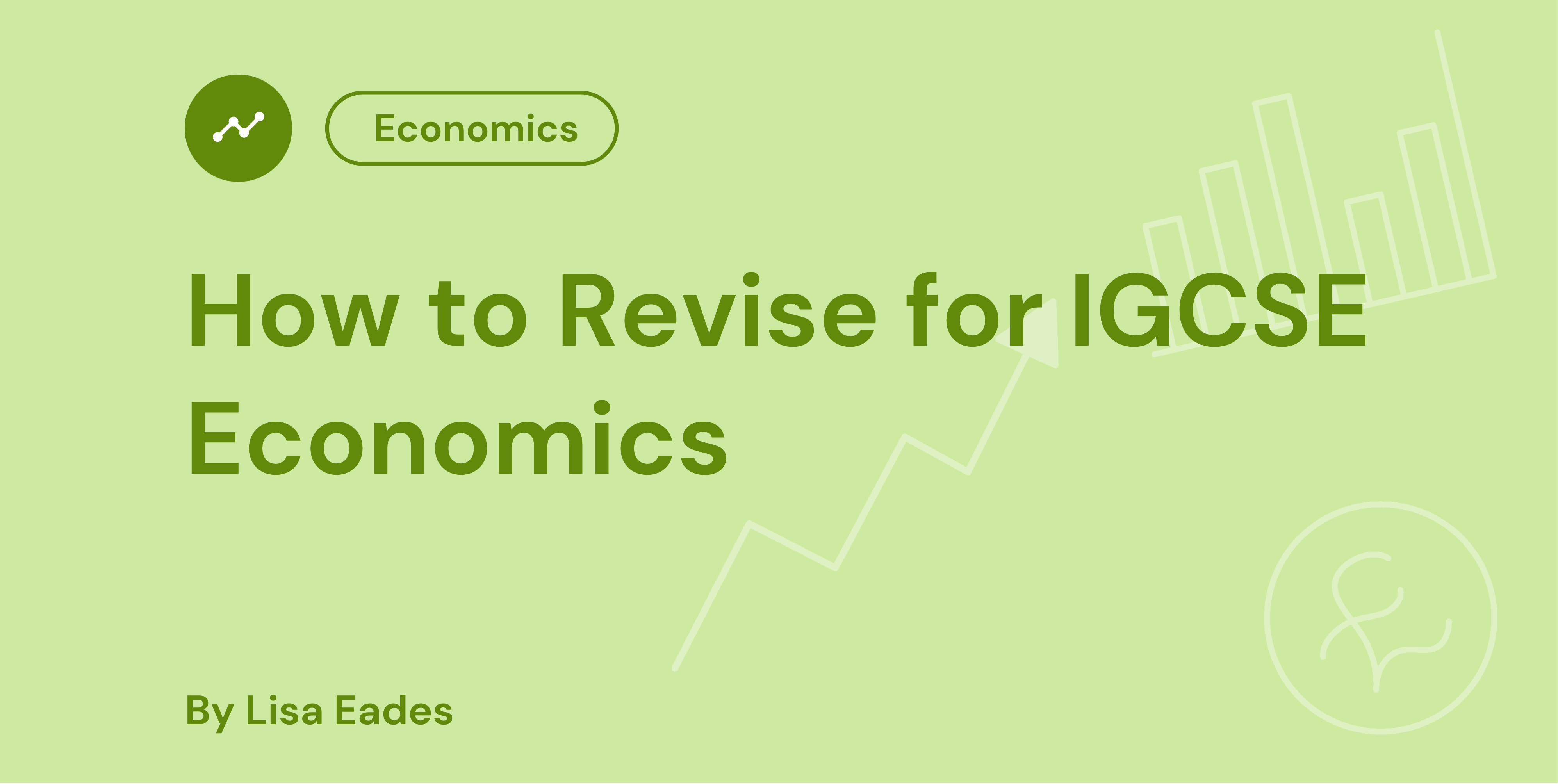 How to Revise for IGCSE Economics: Tactics That Work