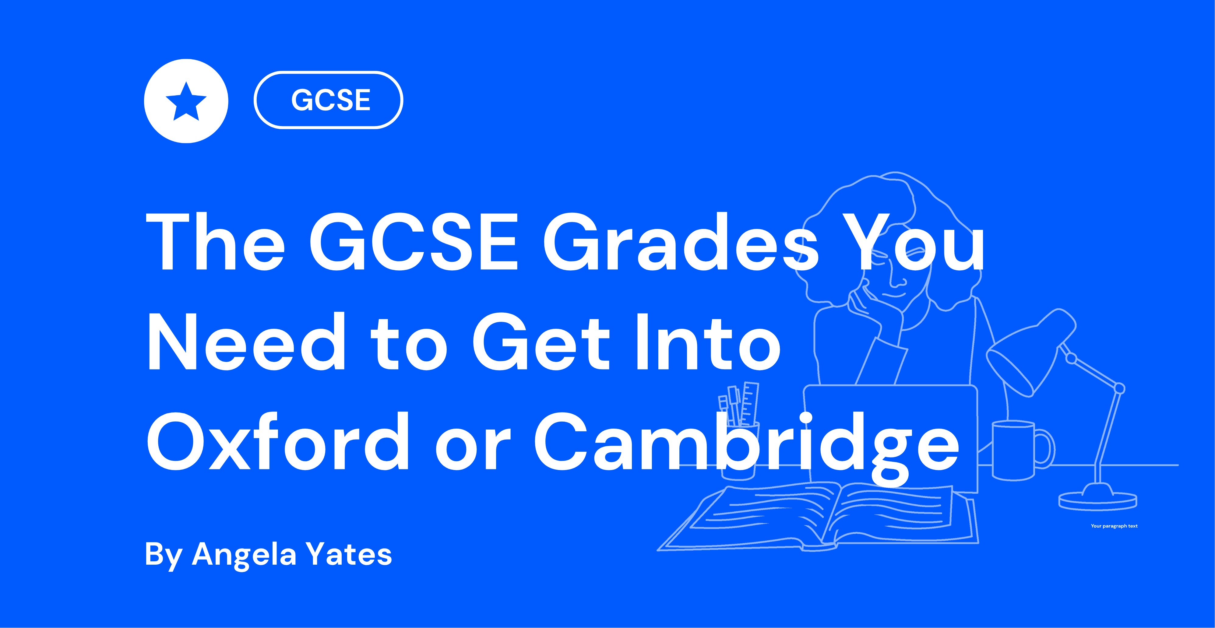 The GCSE Grades You Need to Get Into Oxford or Cambridge
