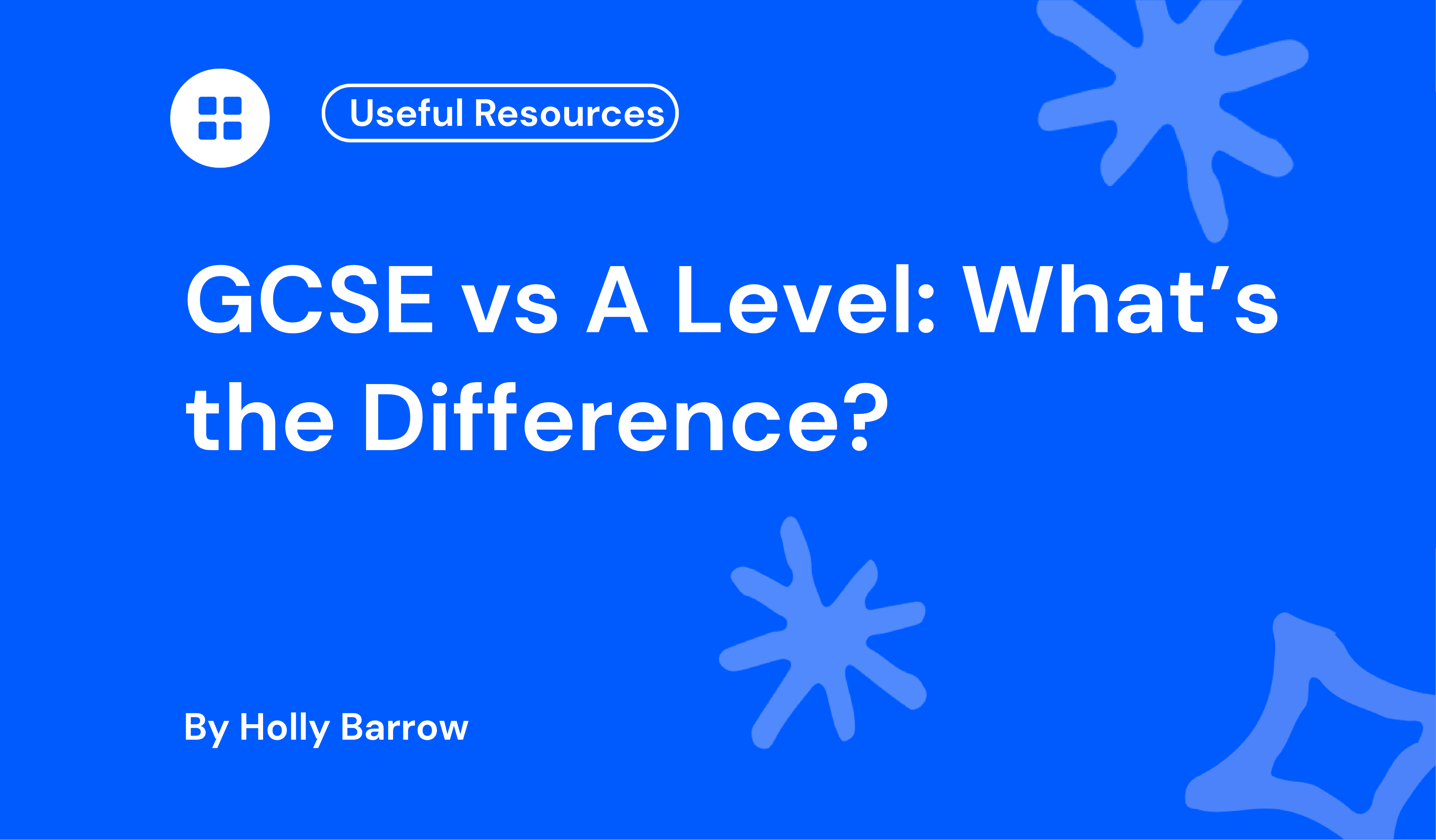 GCSE vs A Level: What’s the Difference?