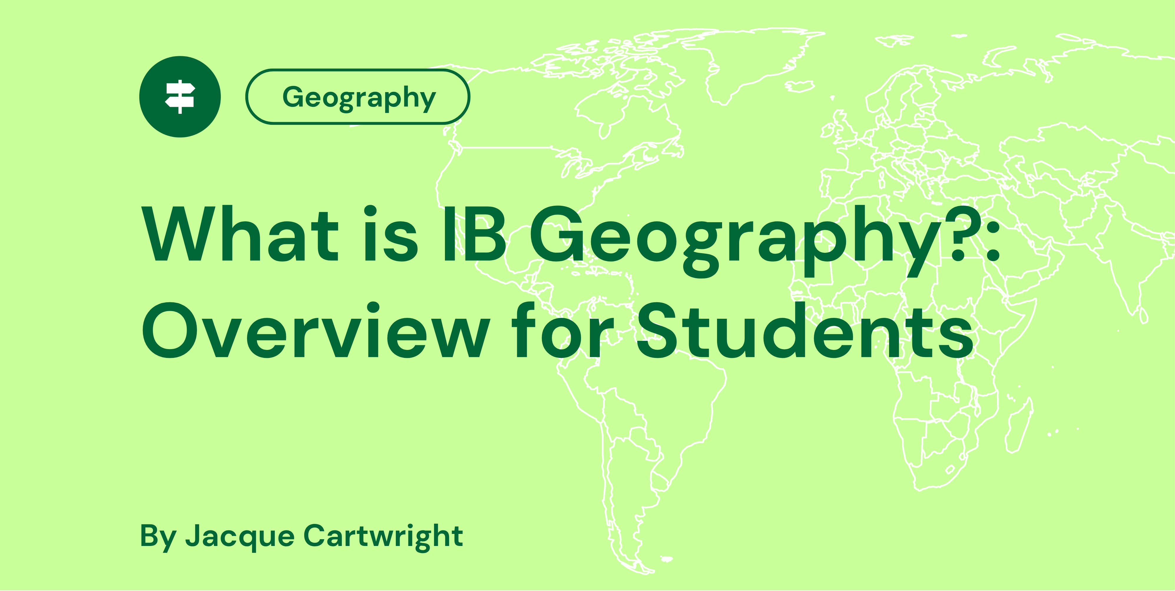 What is IB Geography?: Overview for Students