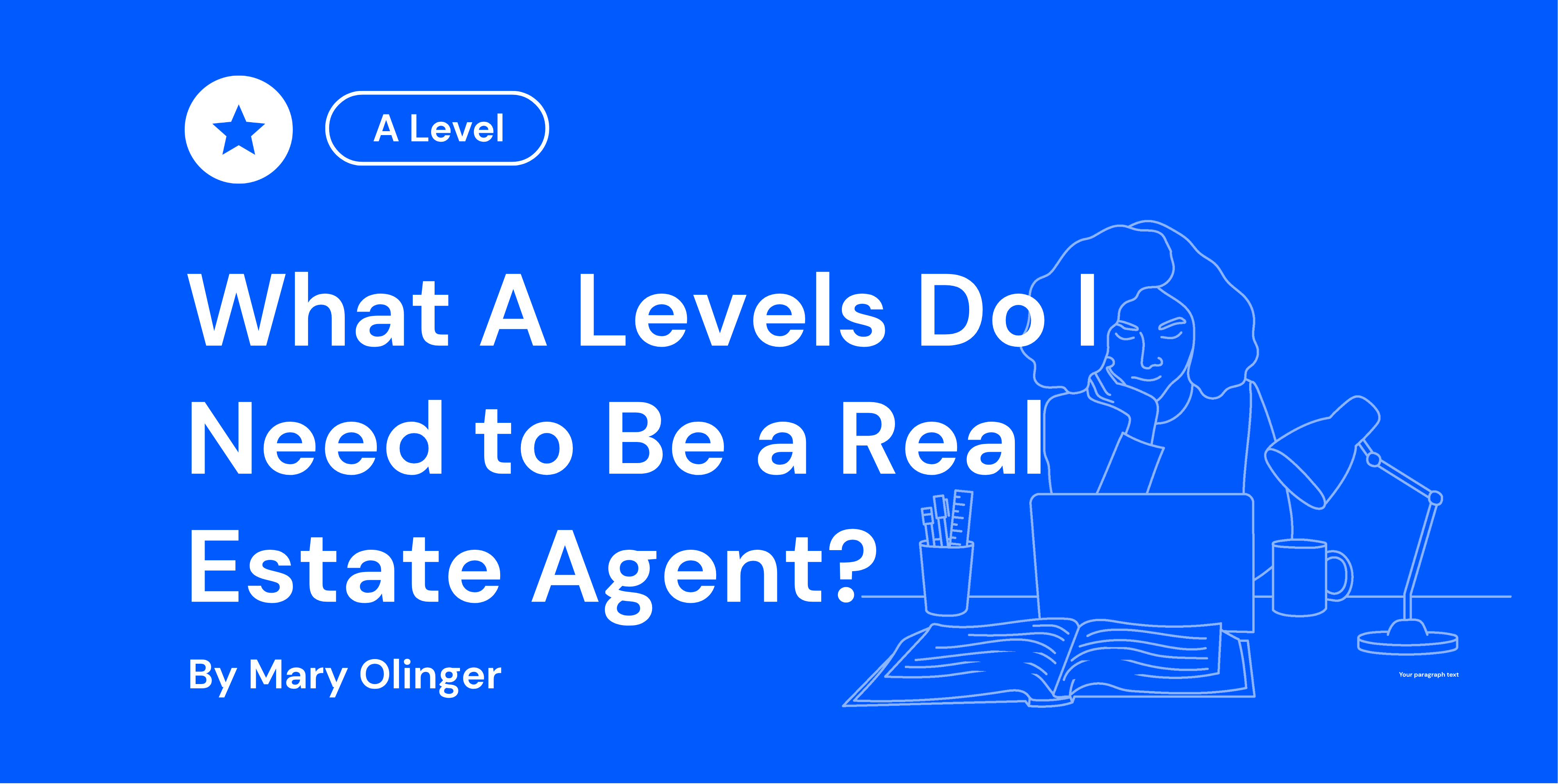 What A Levels Do I Need to Be a Real Estate Agent?