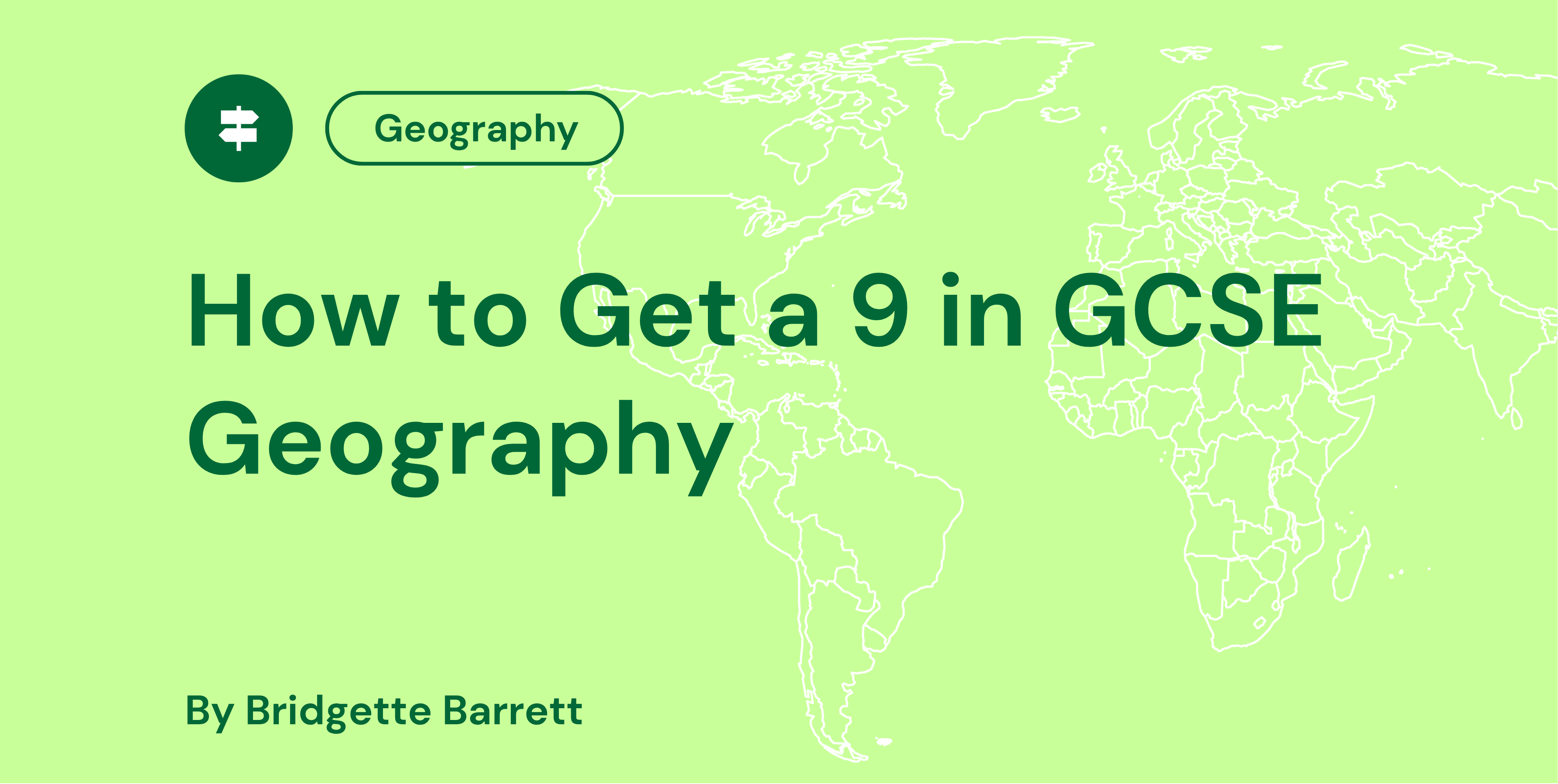 How to Get a 9 in GCSE Geography