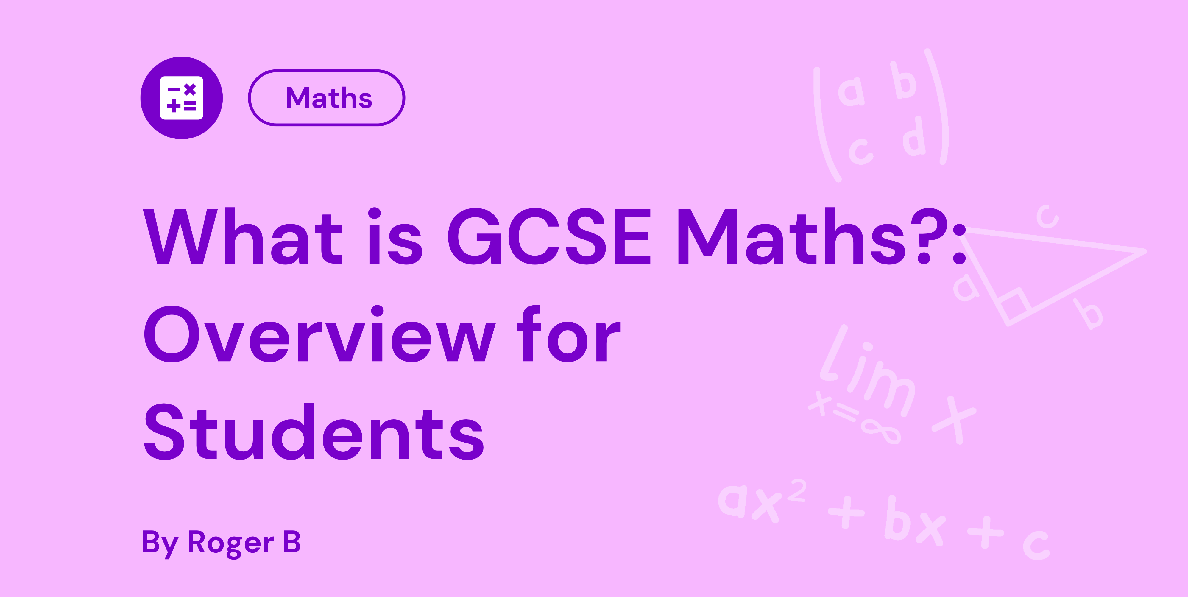 What is GCSE Maths?: Overview for Students