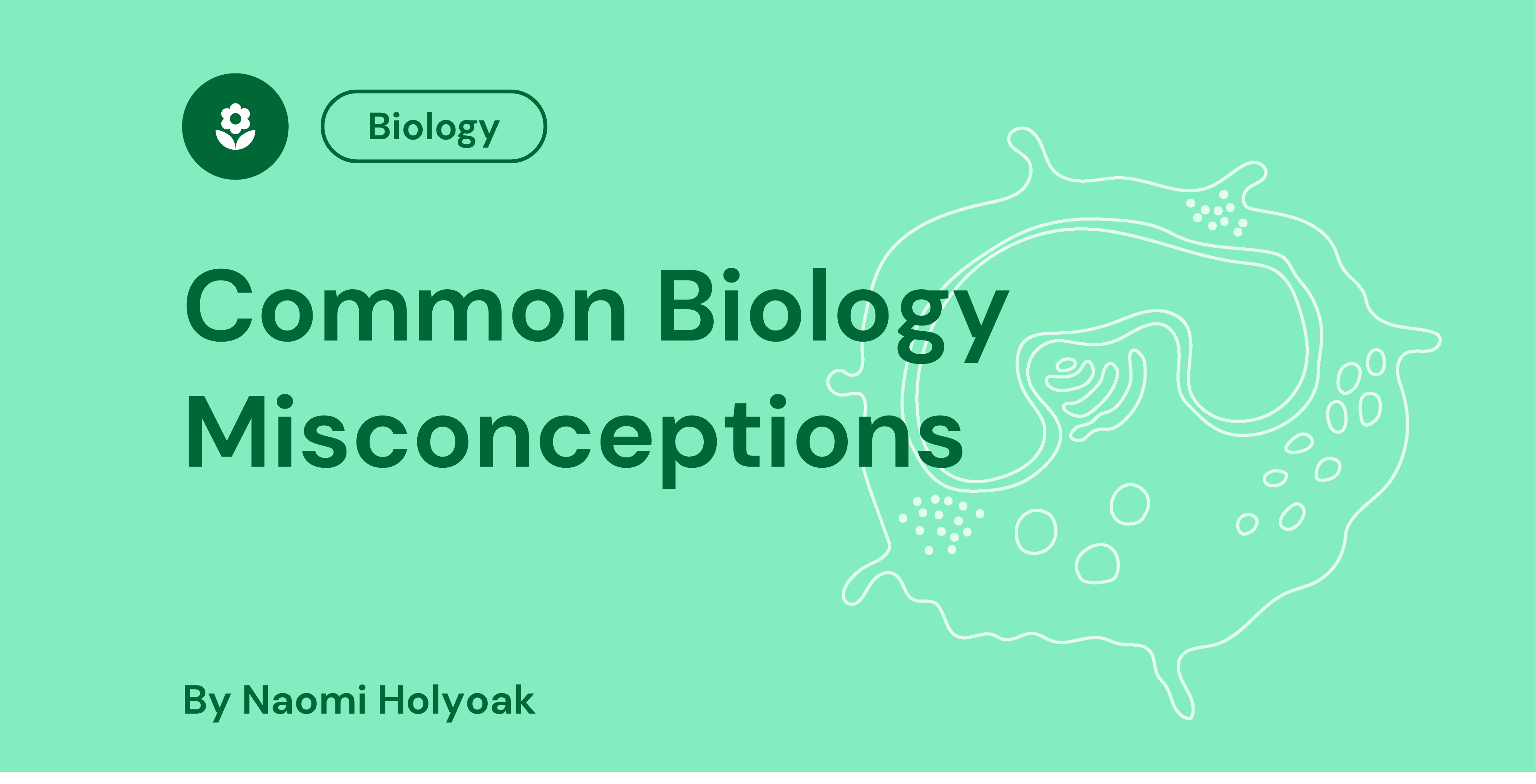 Common Biology Misconceptions