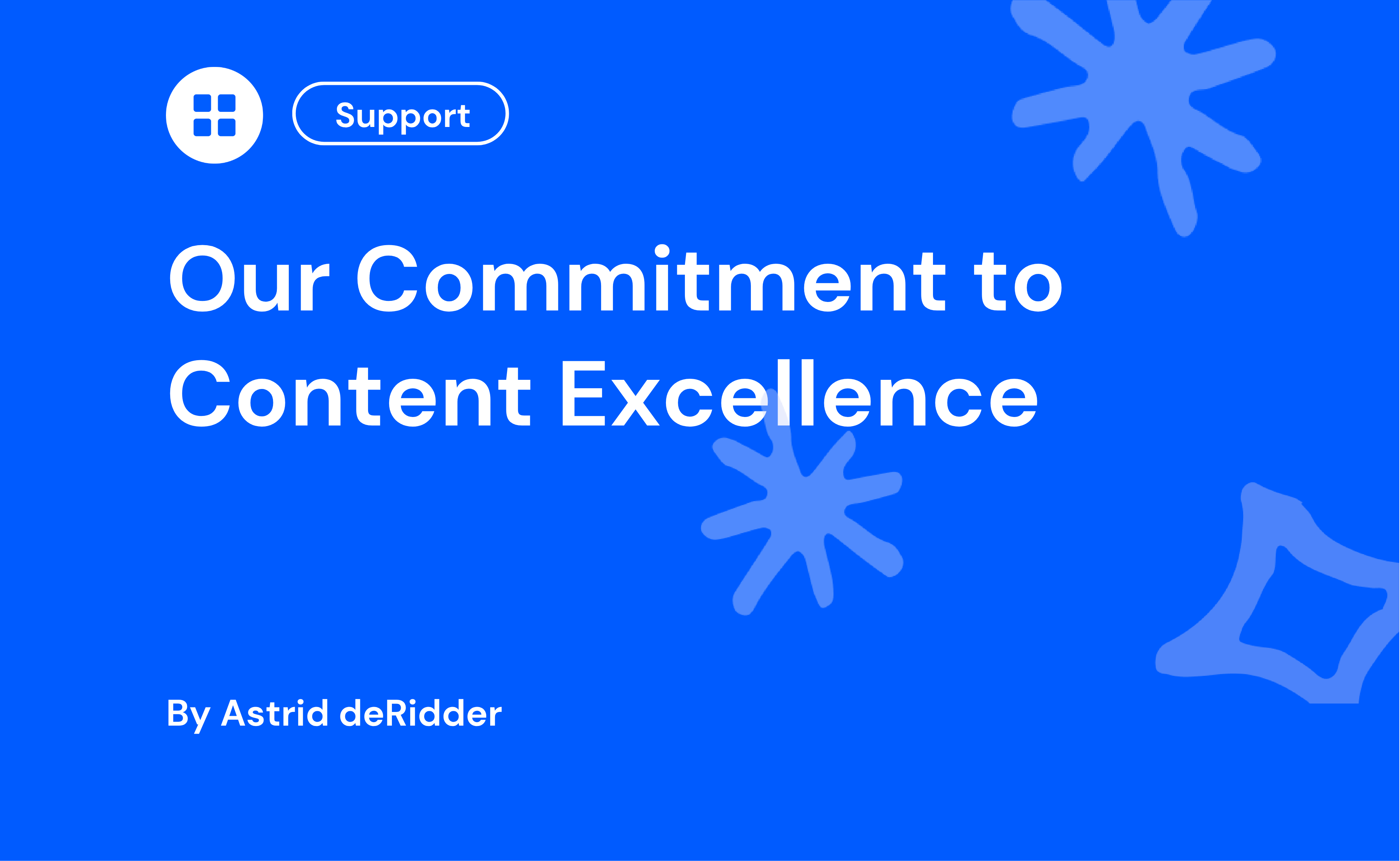 Our Commitment to Content Excellence