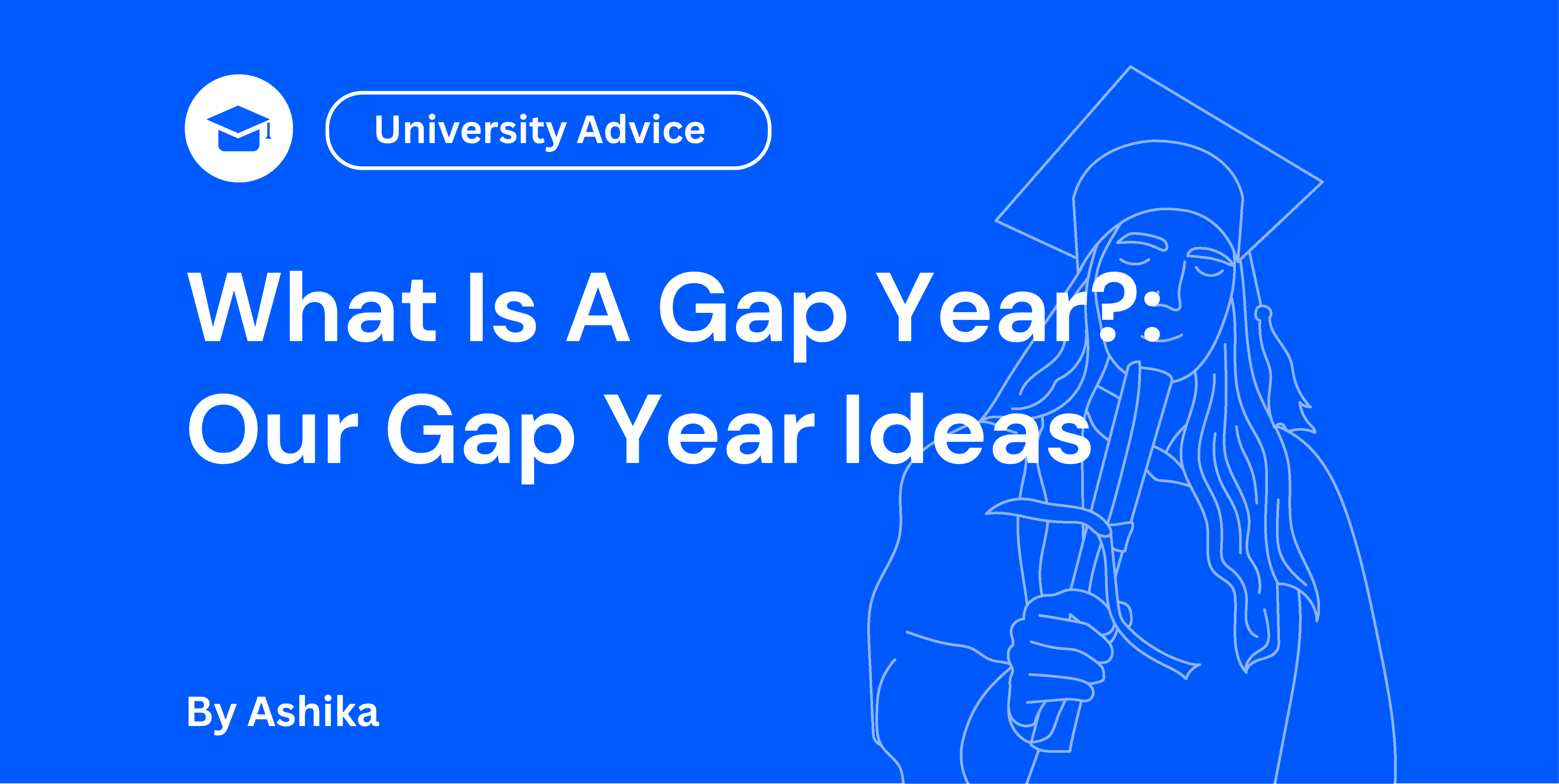 What Is A Gap Year?: Our Gap Year Ideas