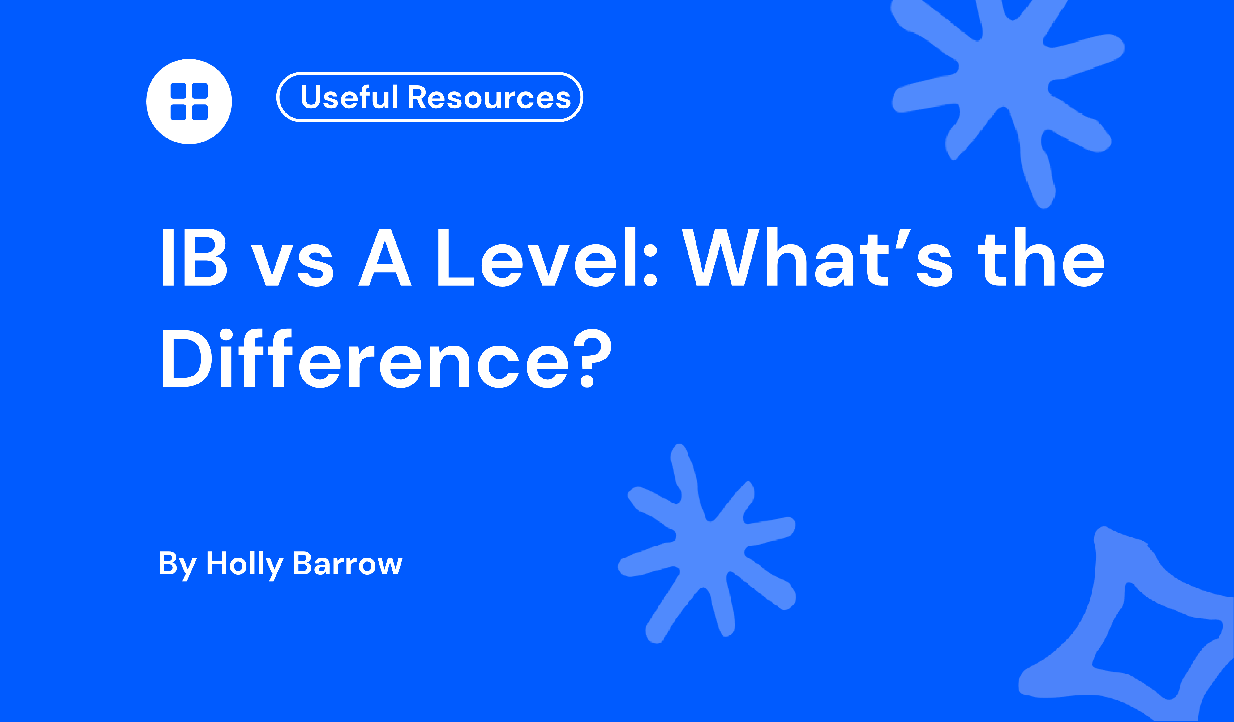 IB vs A Level: What’s the Difference?