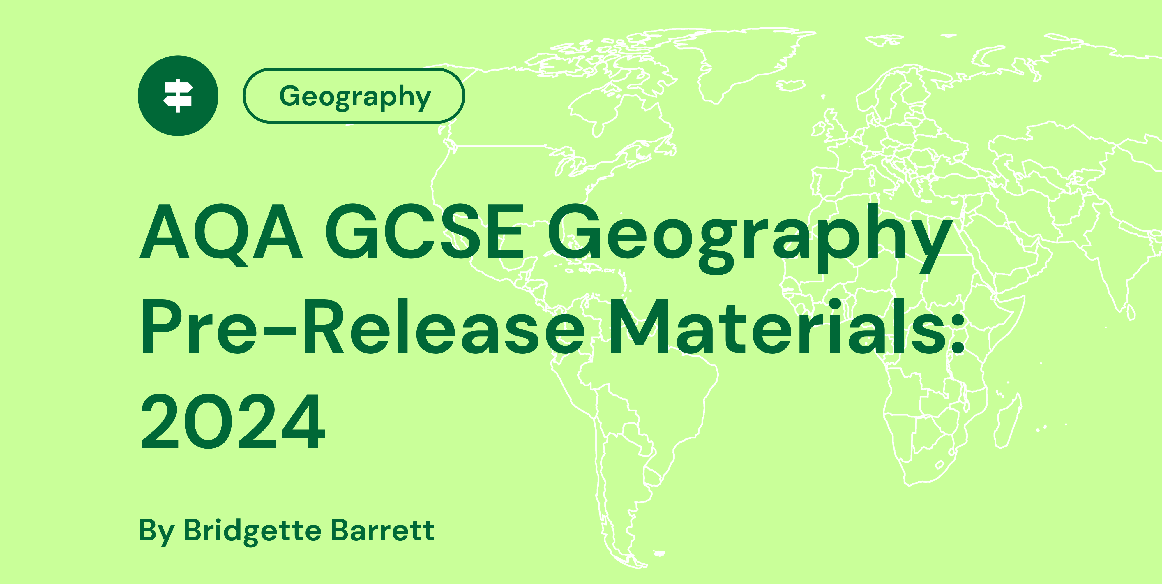 AQA GCSE Geography Pre-Release Materials: 2024