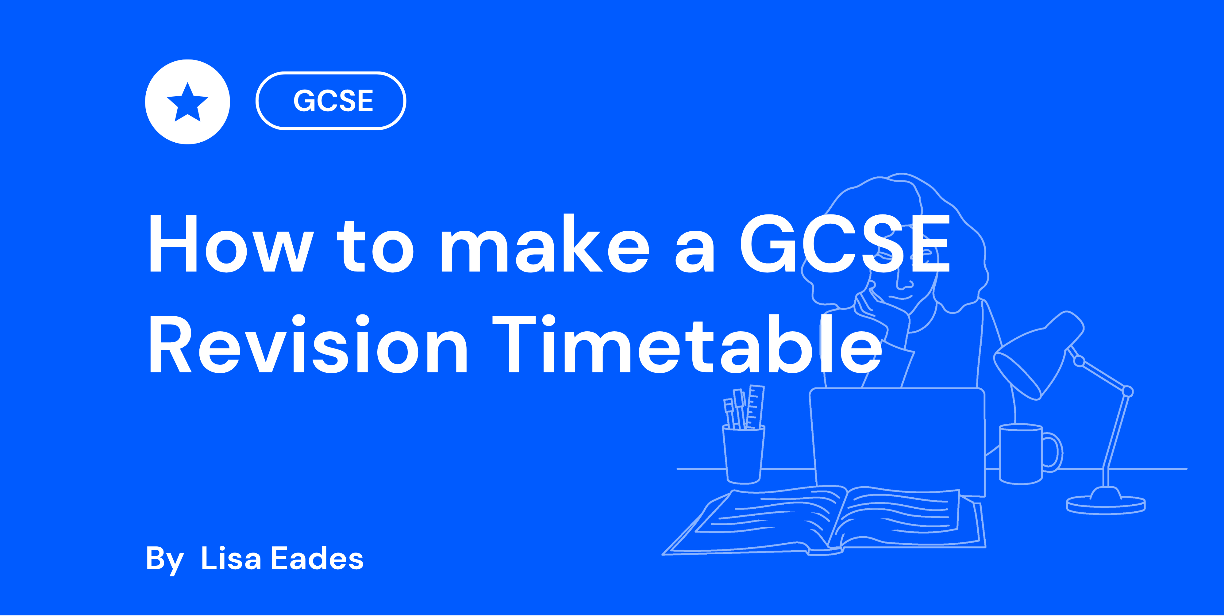 How to make a GCSE Revision Timetable