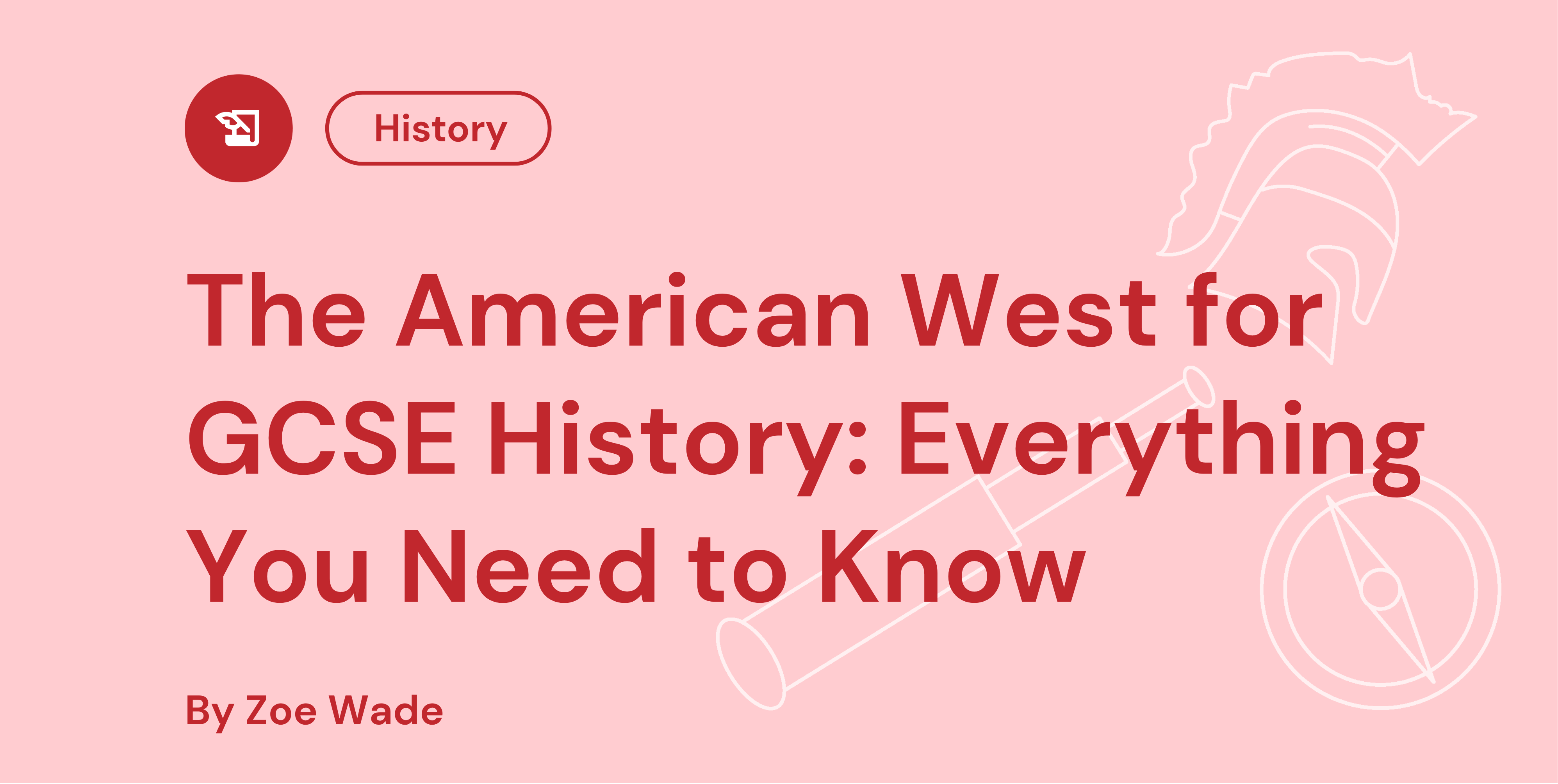 The American West for GCSE History: Everything You Need to Know