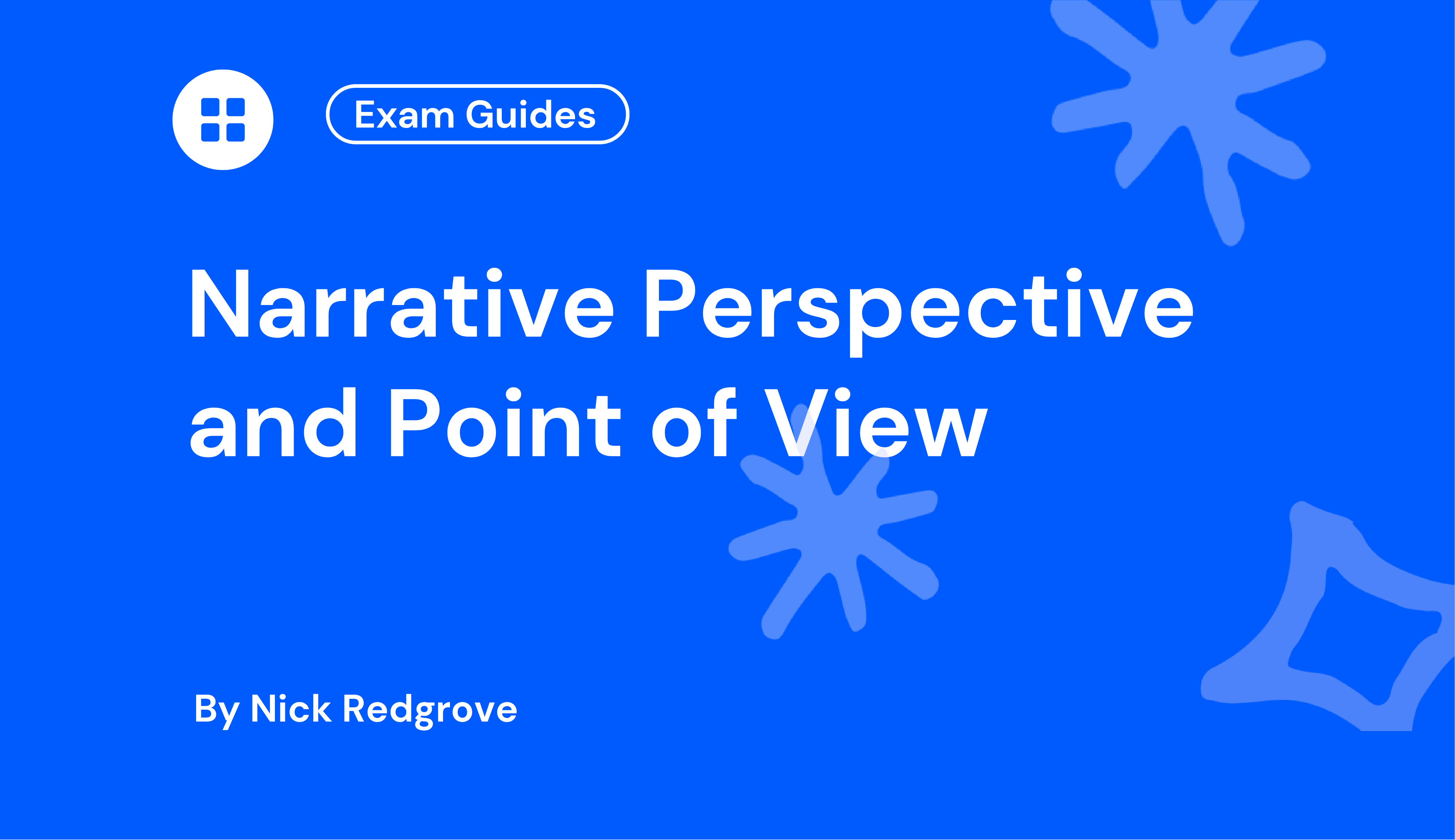 Narrative Perspective and Point of View: GCSE & IGCSE