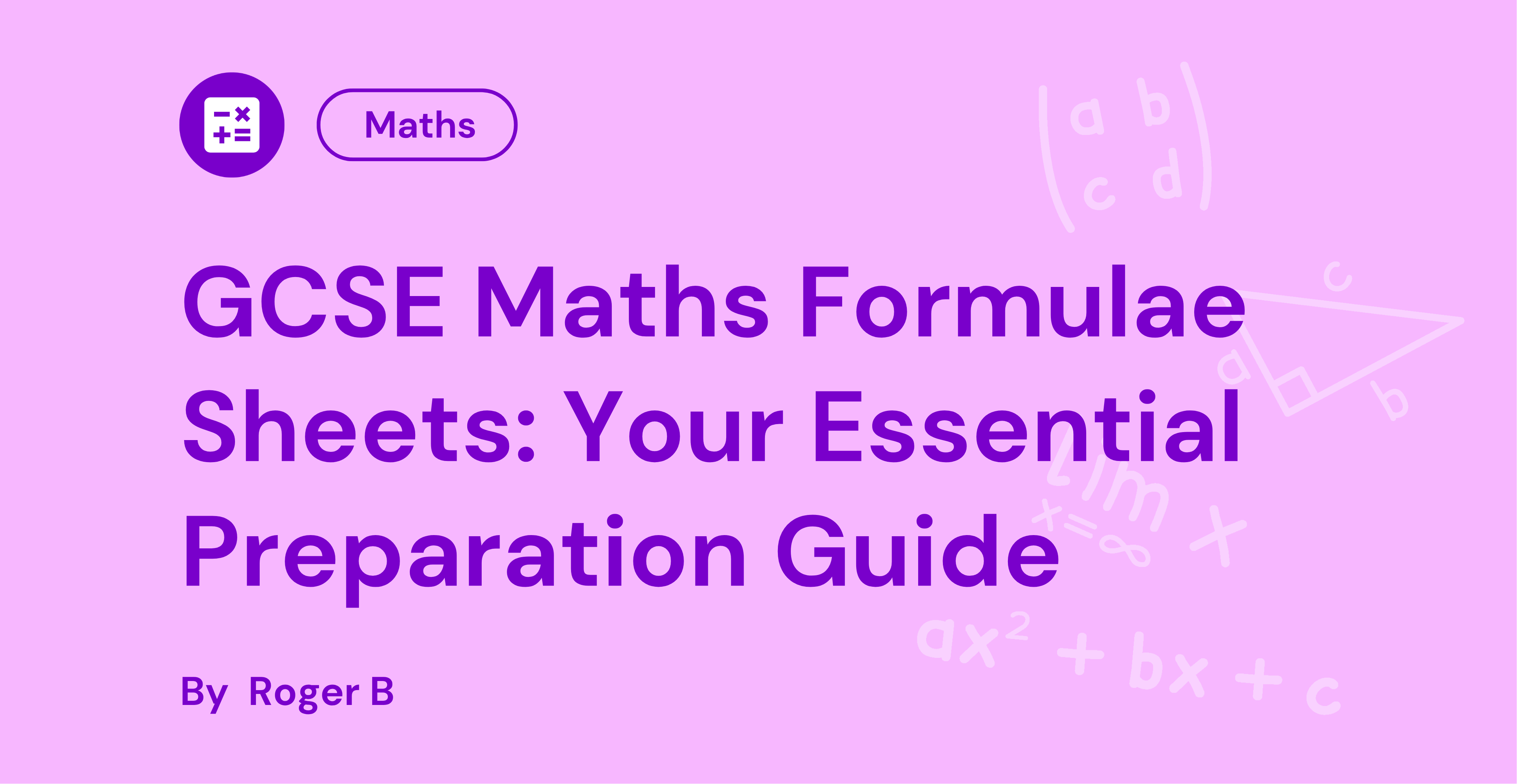 GCSE Maths Formulae Sheets: Your Essential Preparation Guide