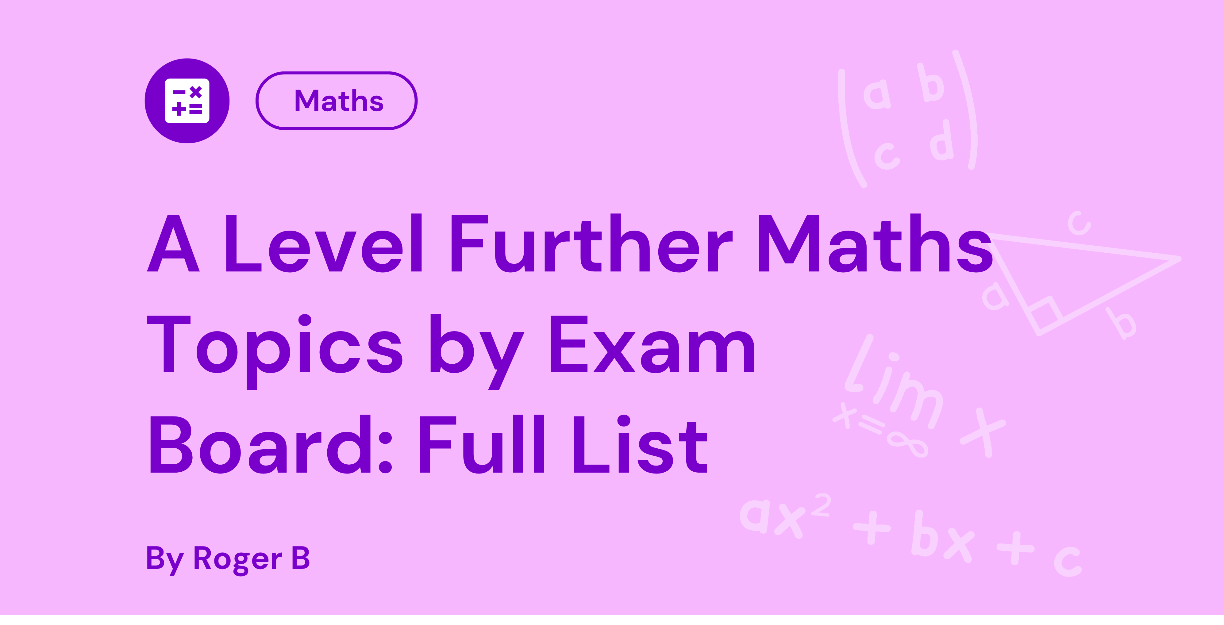 A Level Further Maths Topics by Exam Board: Full List