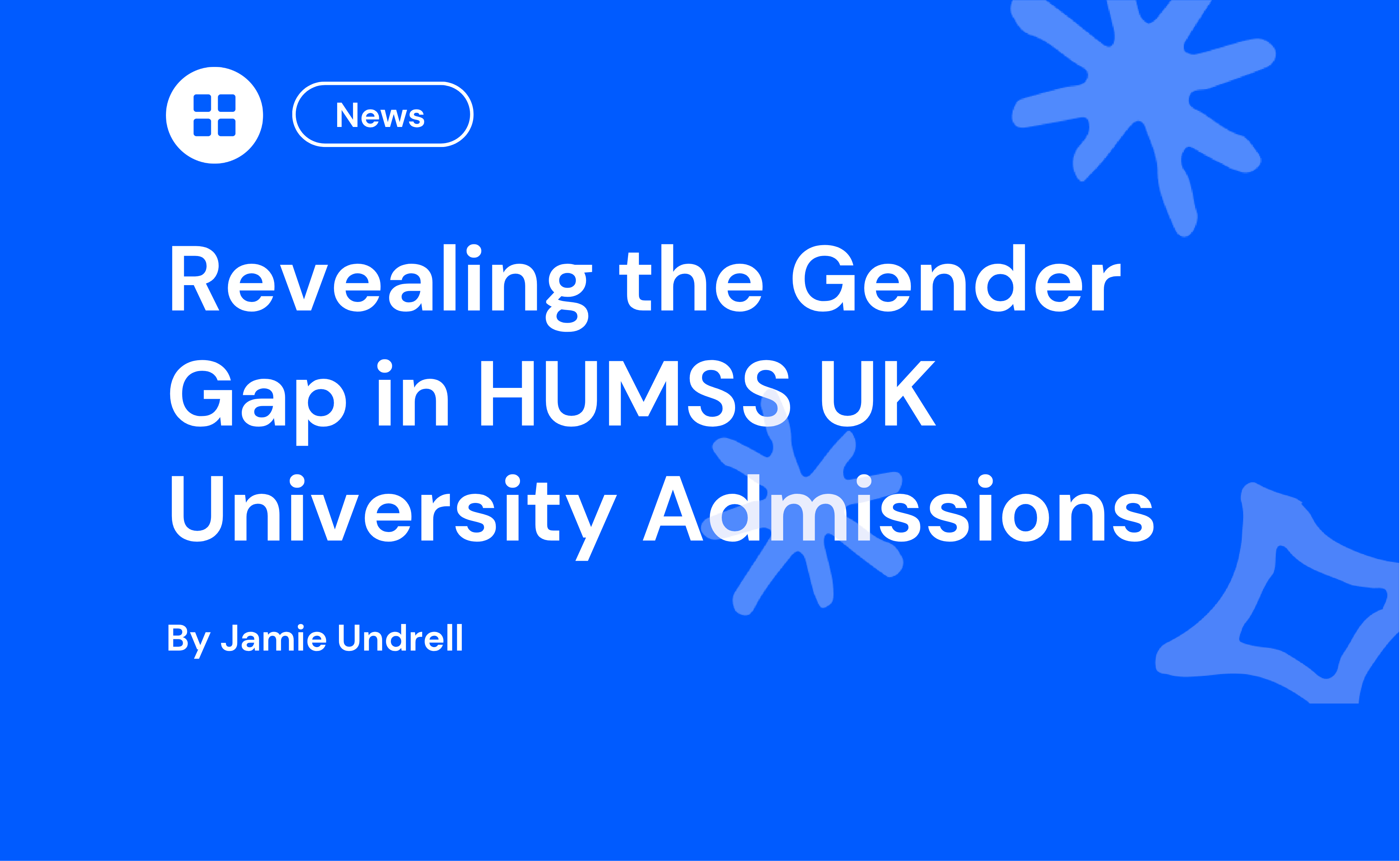 Revealing the Gender Gap in HUMSS UK University Admissions