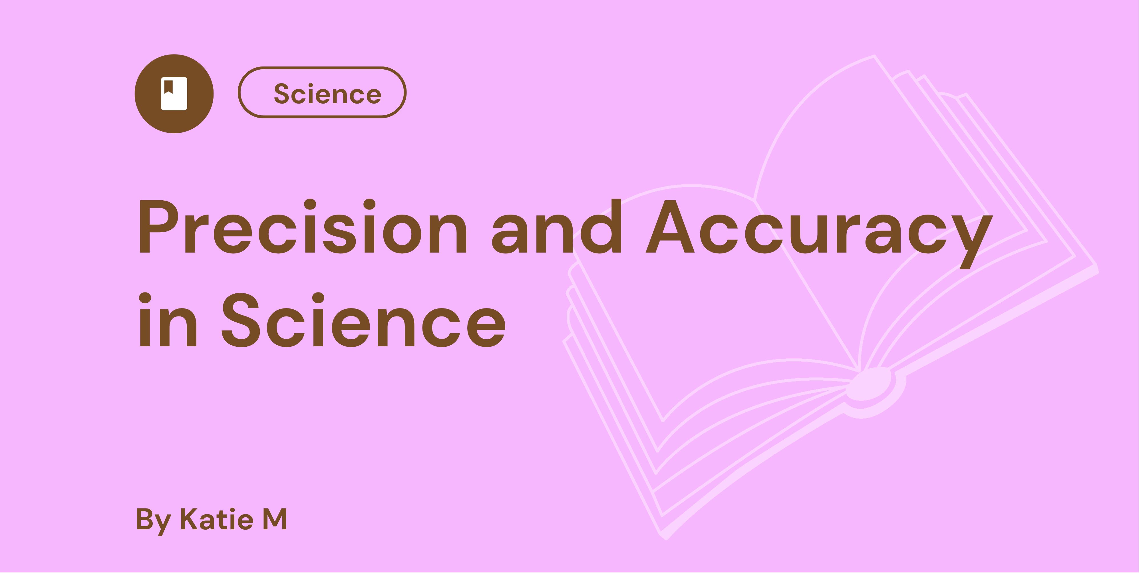 Precision and Accuracy in Science (GCSE & A-Level)
