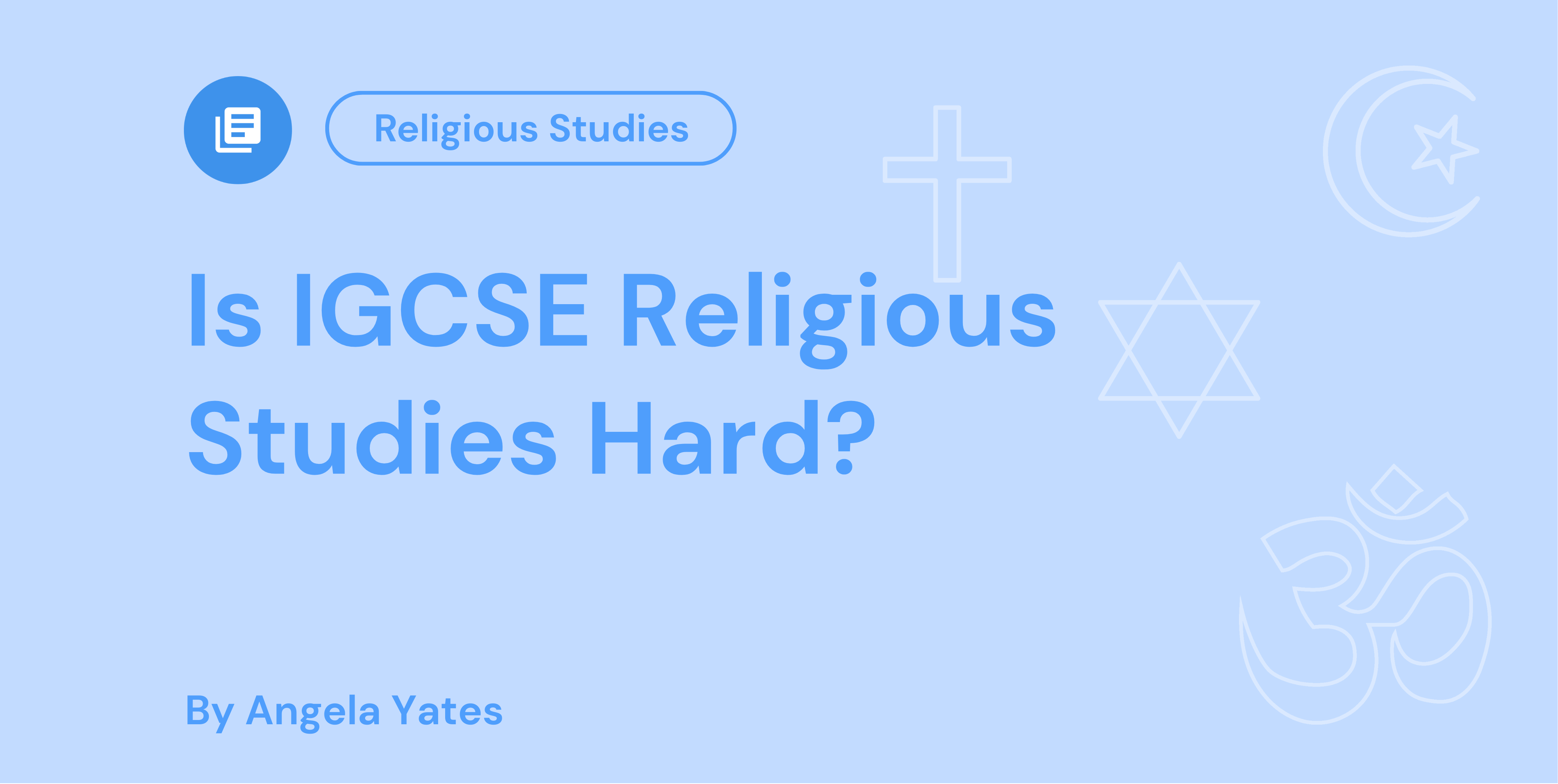 Is IGCSE Religious Studies Hard?