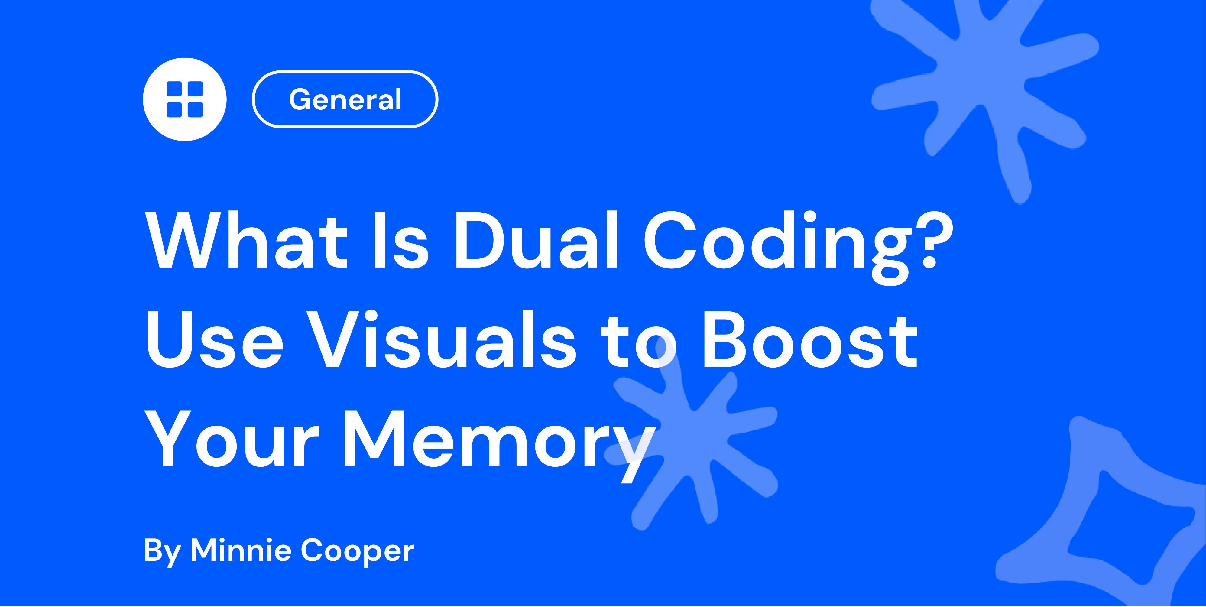 What Is Dual Coding? Use Visuals to Boost Your Memory
