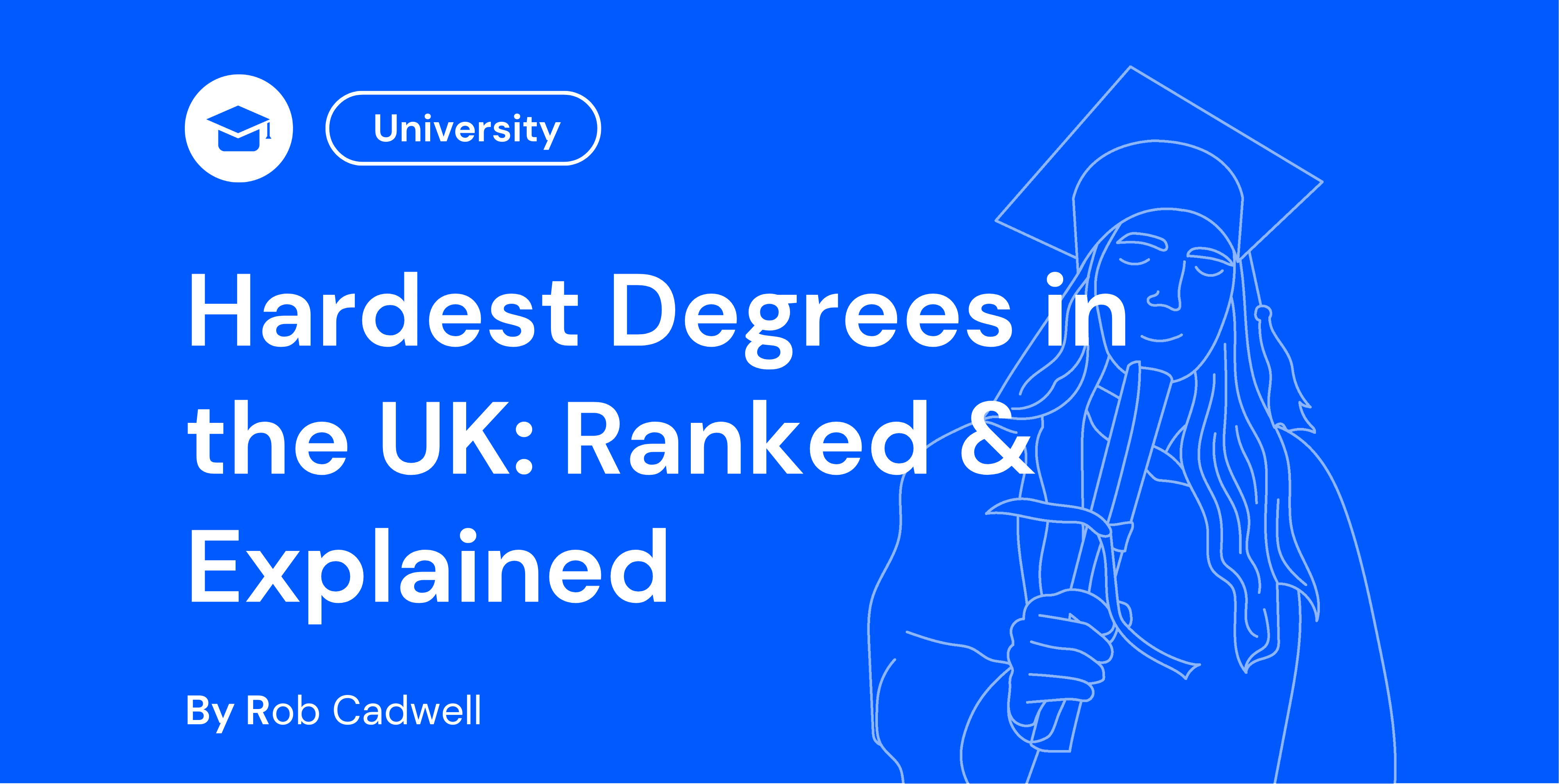 Hardest Degrees in the UK