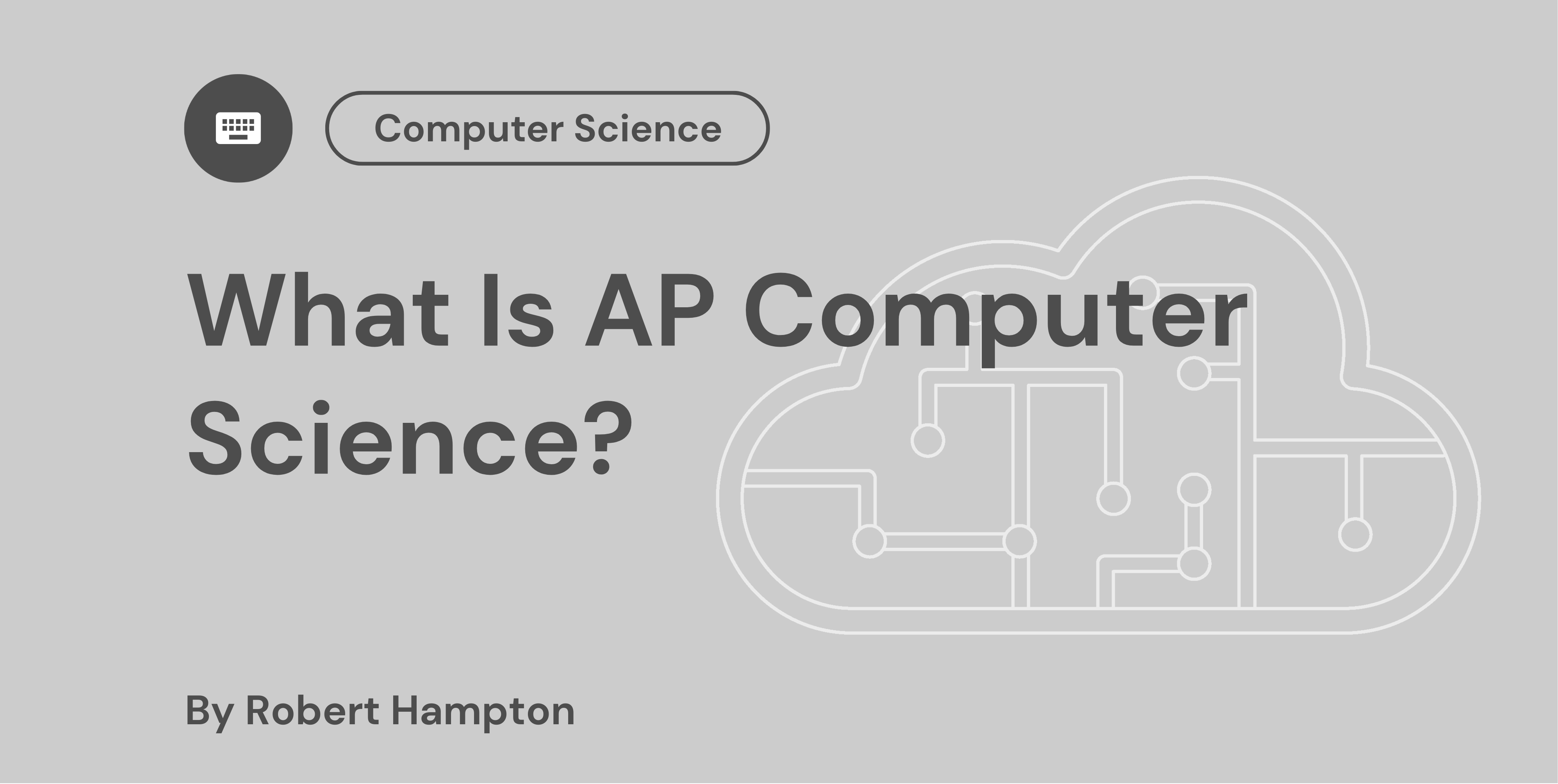 What Is AP Computer Science?