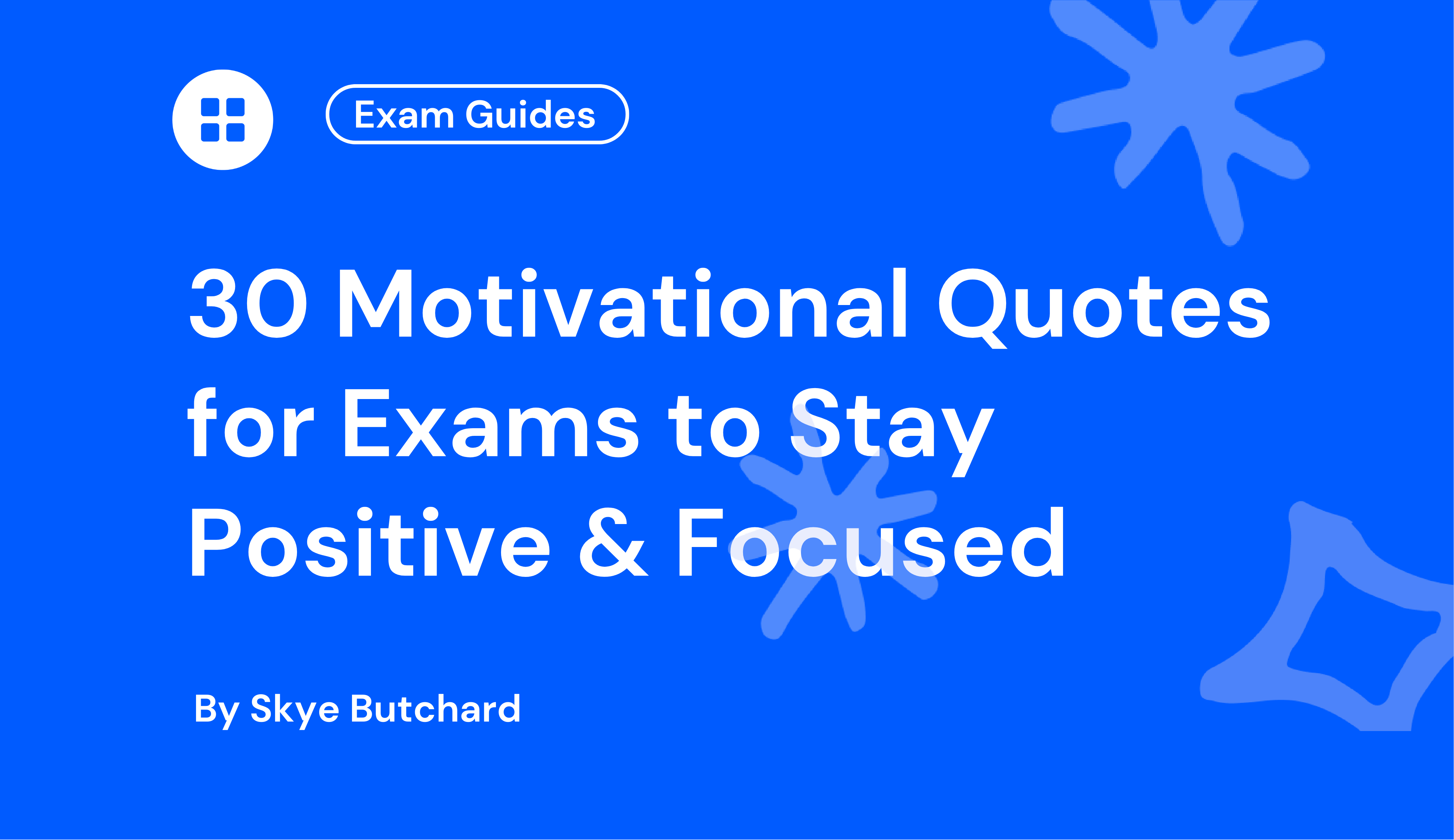 30 Motivational Quotes for Exams to Stay Positive & Focused