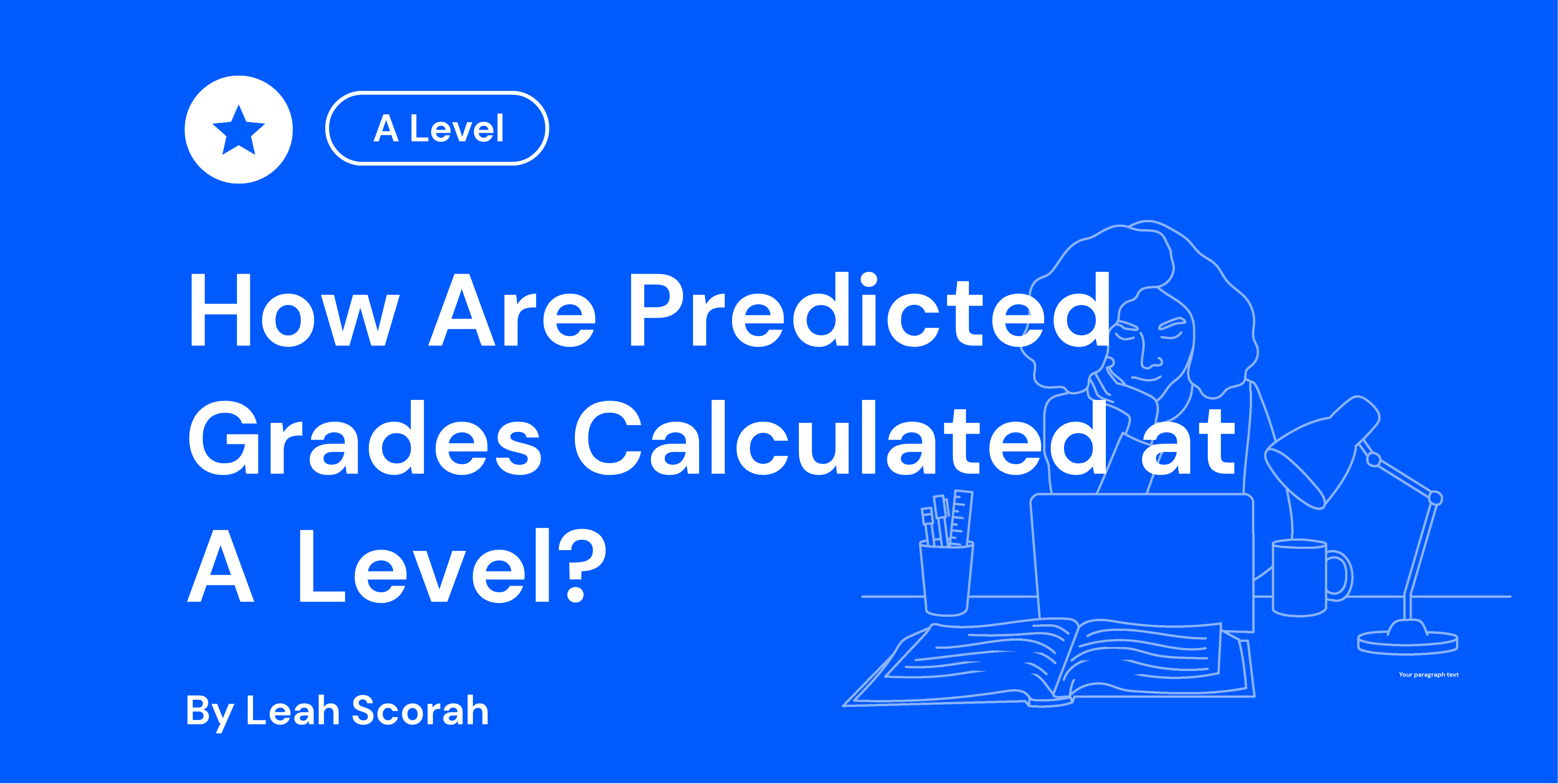 How Are Predicted Grades Calculated at A Level?