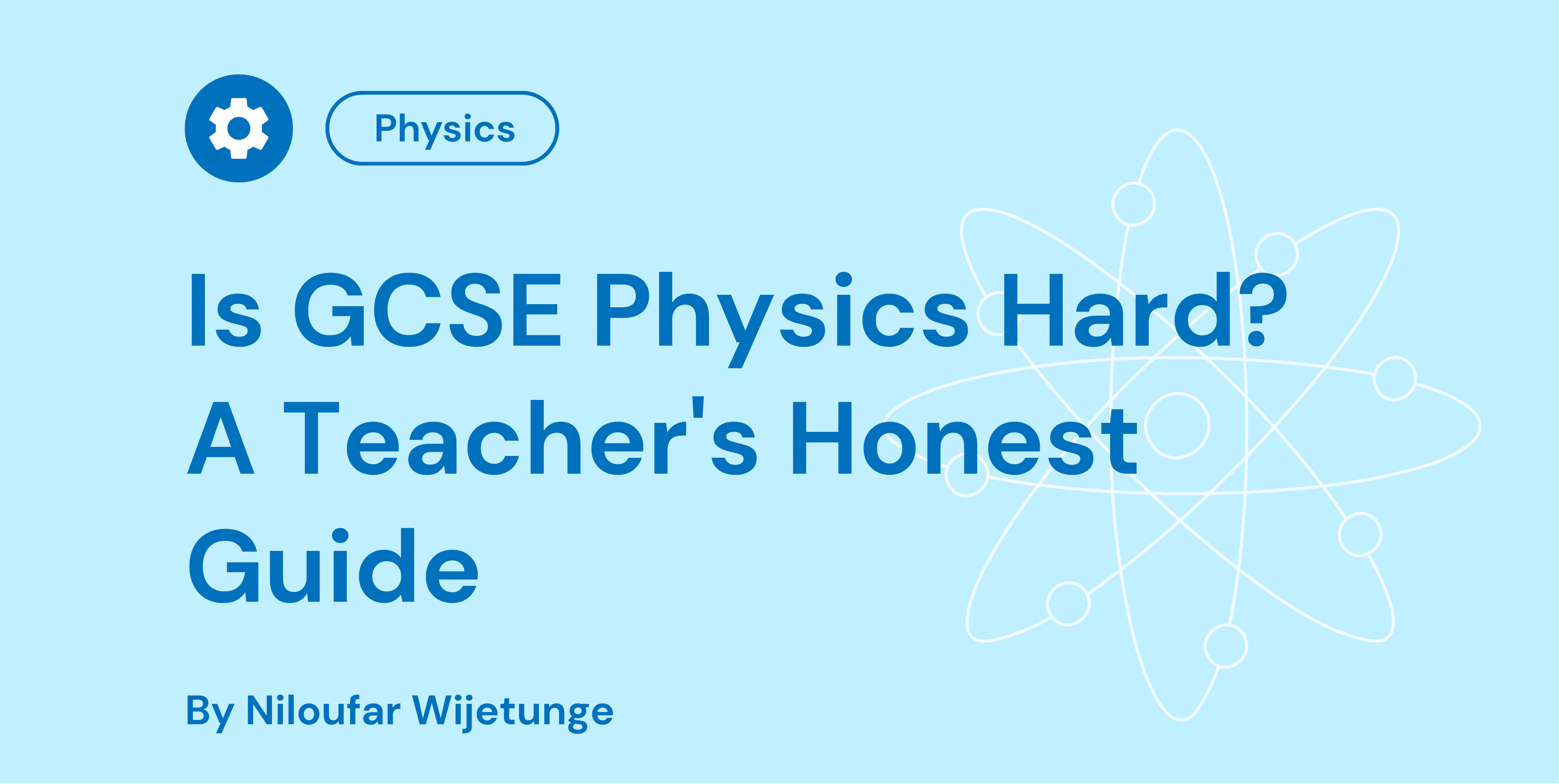 Is GCSE Physics Hard?