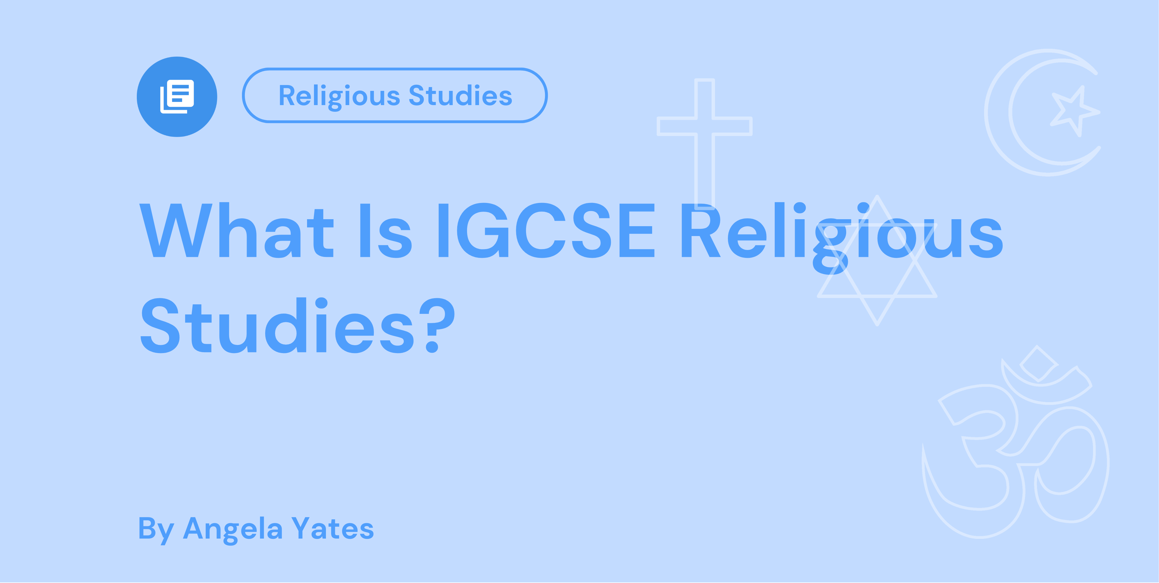 What Is IGCSE Religious Studies?
