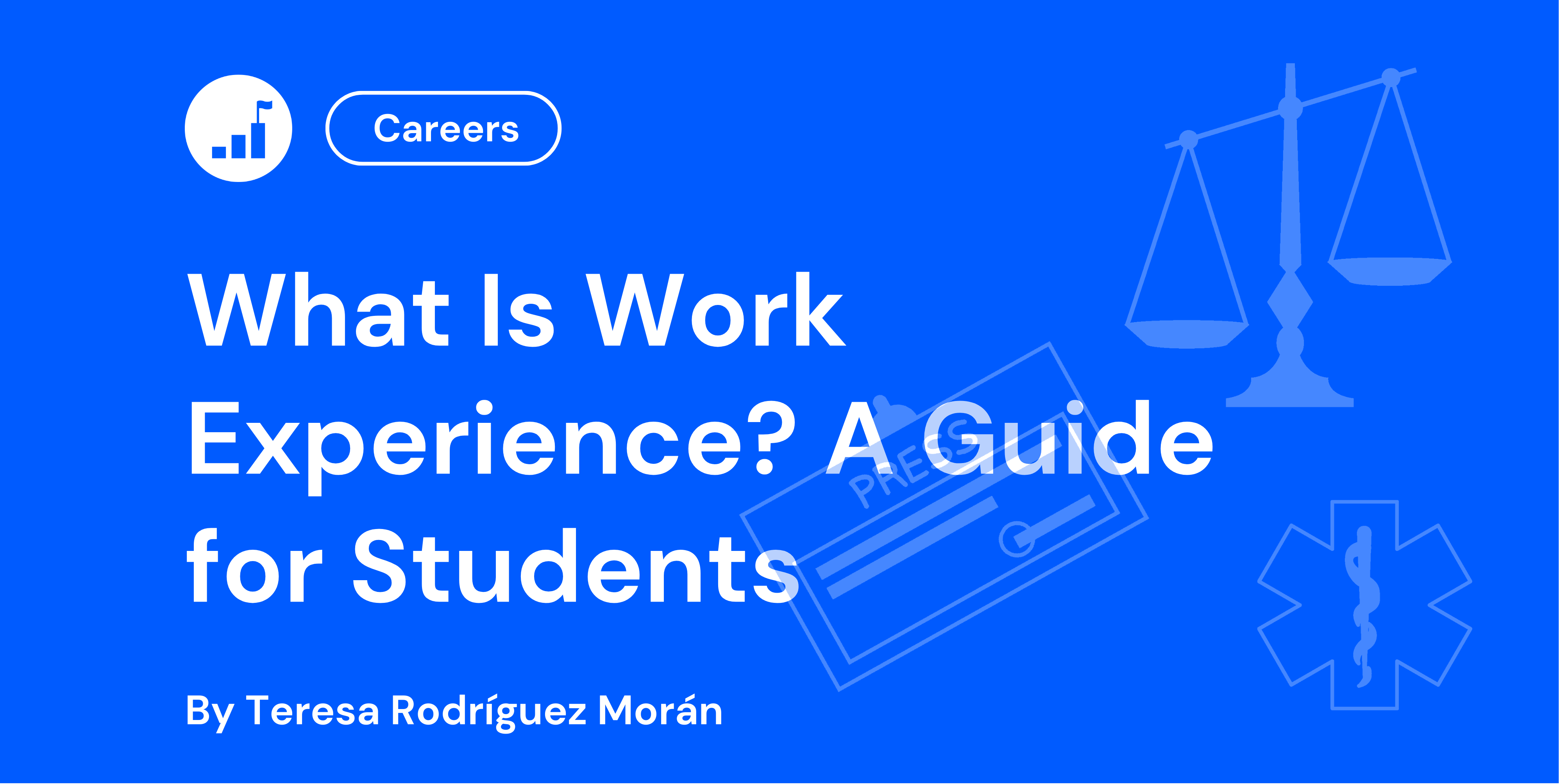 What Is Work Experience? A Guide for Students
