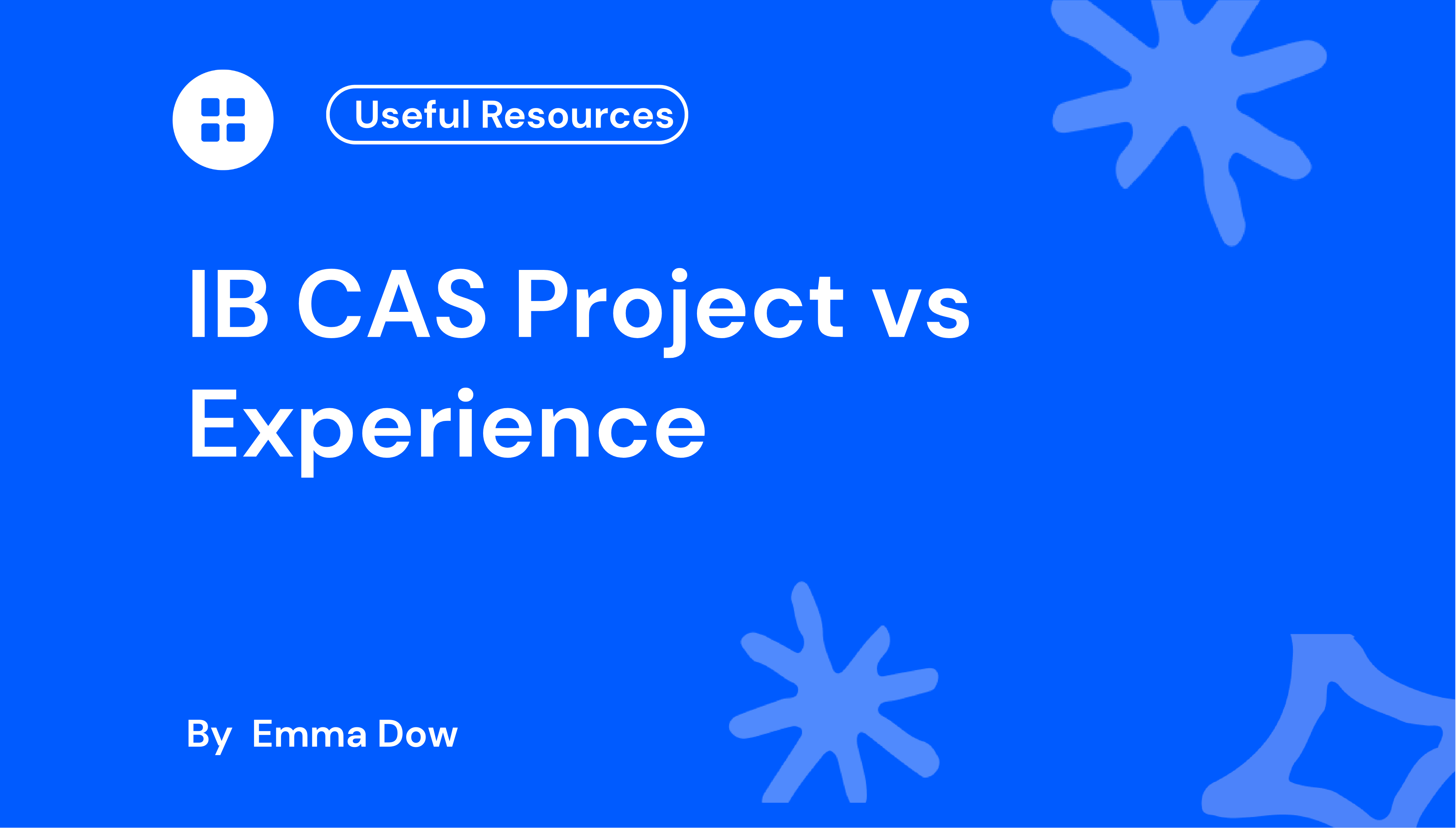 IB CAS Project vs Experience: What’s the Difference?