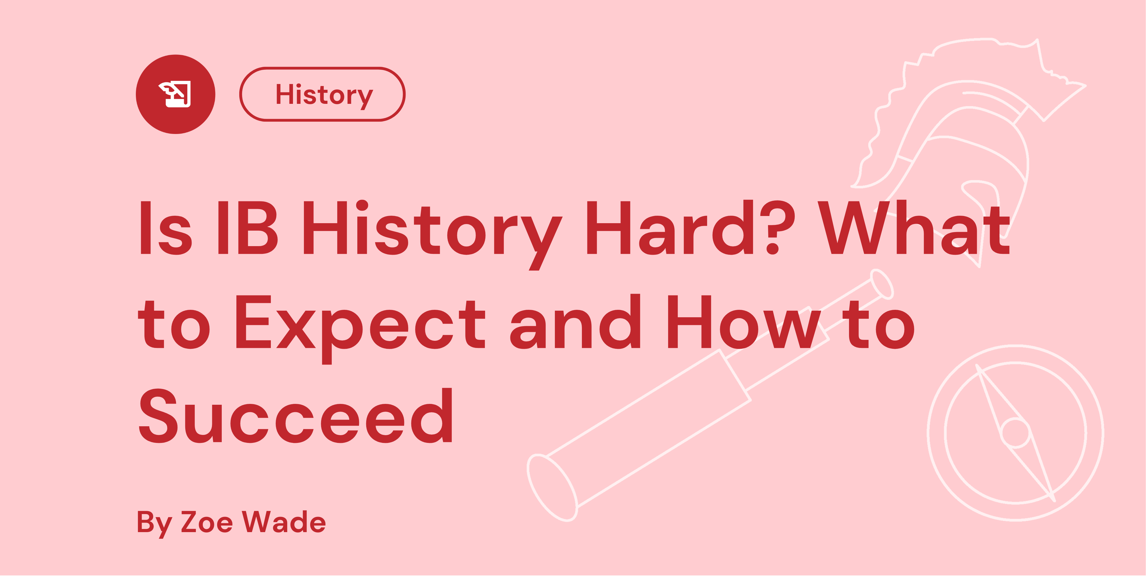Is IB History Hard? What to Expect and How to Succeed