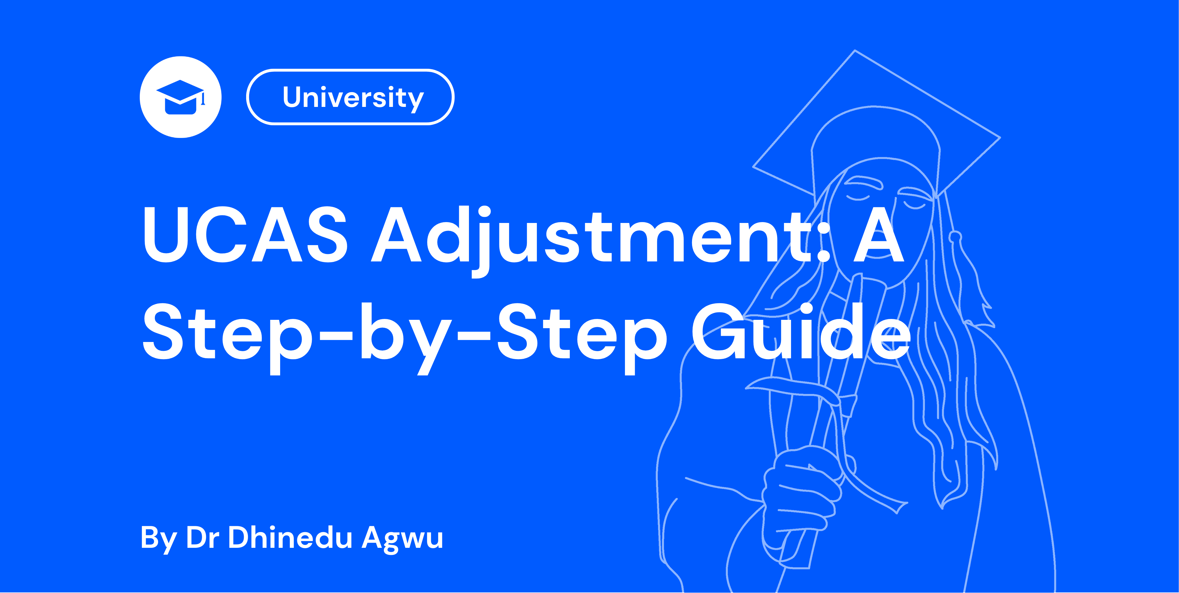 UCAS Adjustment: A Step-by-Step Guide
