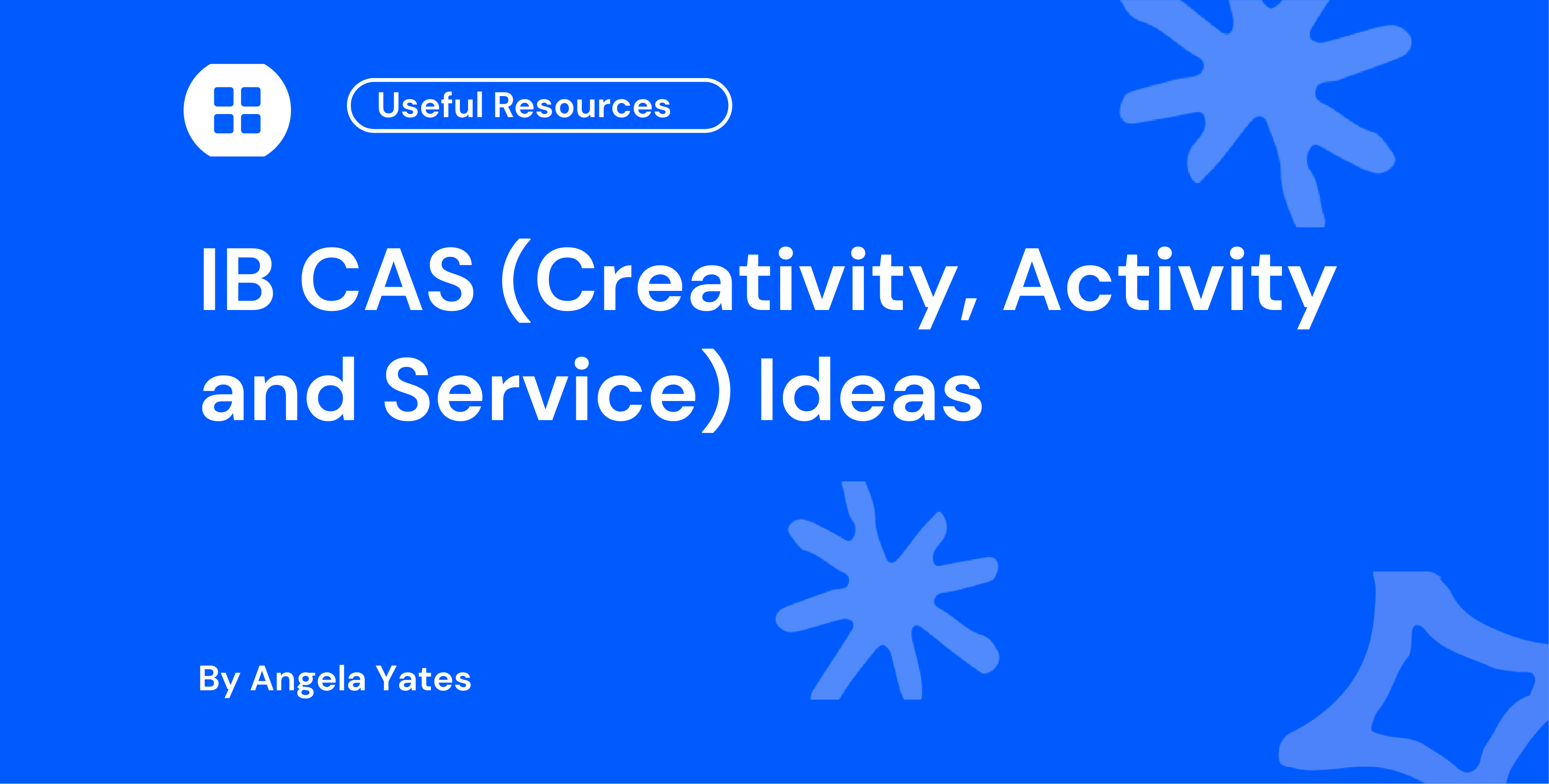IB CAS Ideas for Every Student