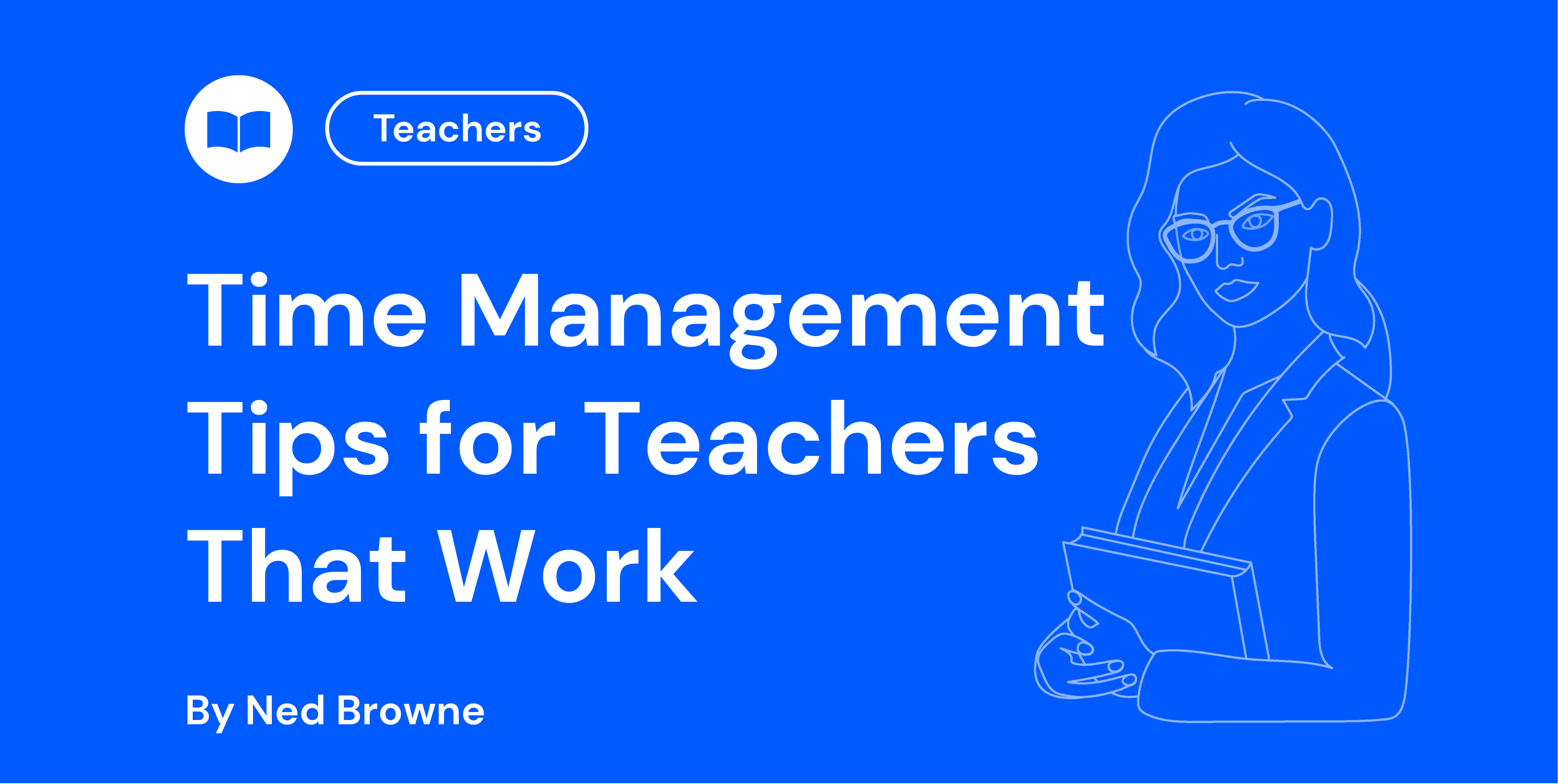 Time Management Tips for Teachers That Work