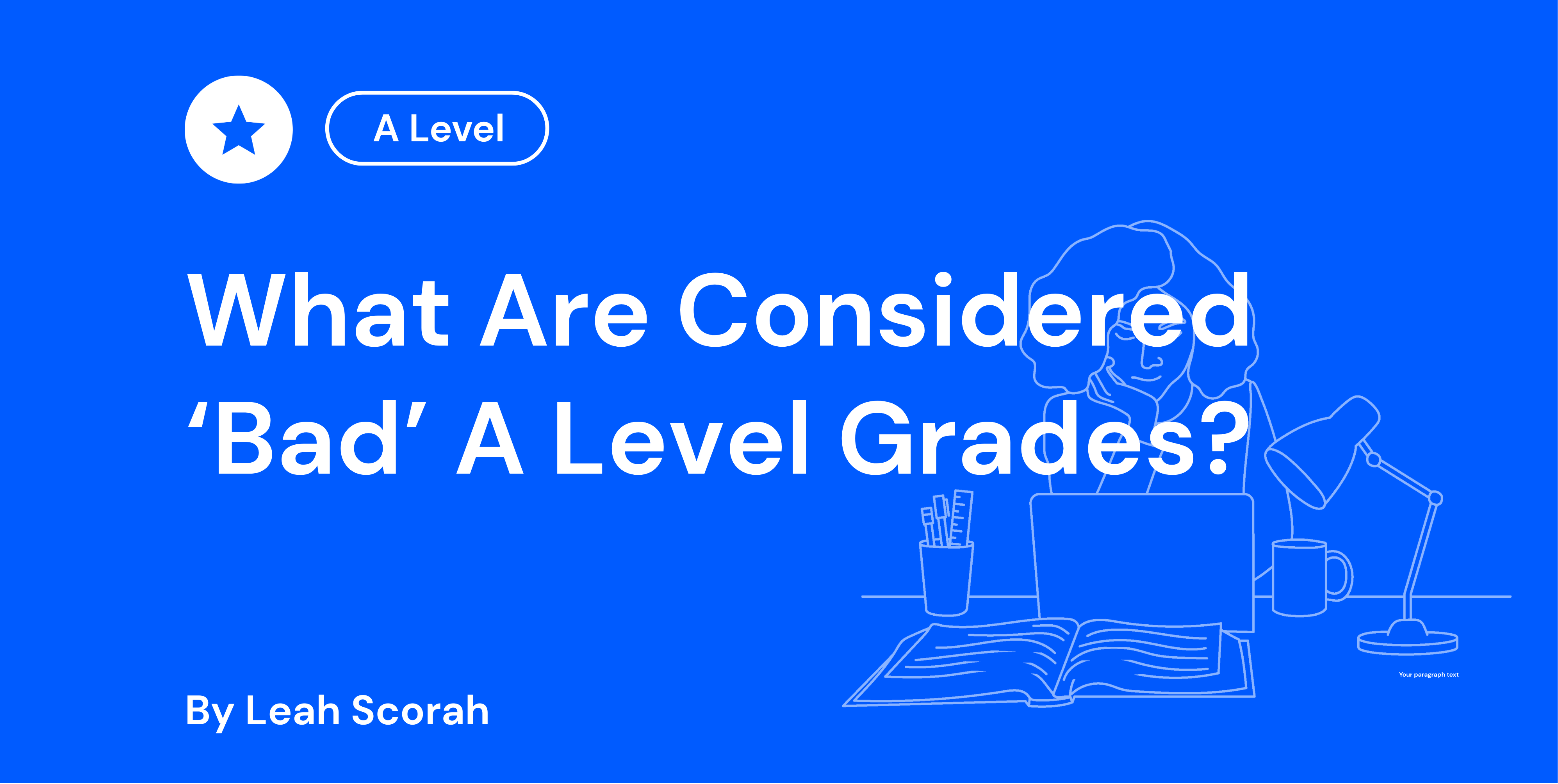 What Are Considered ‘Bad’ A Level Grades?