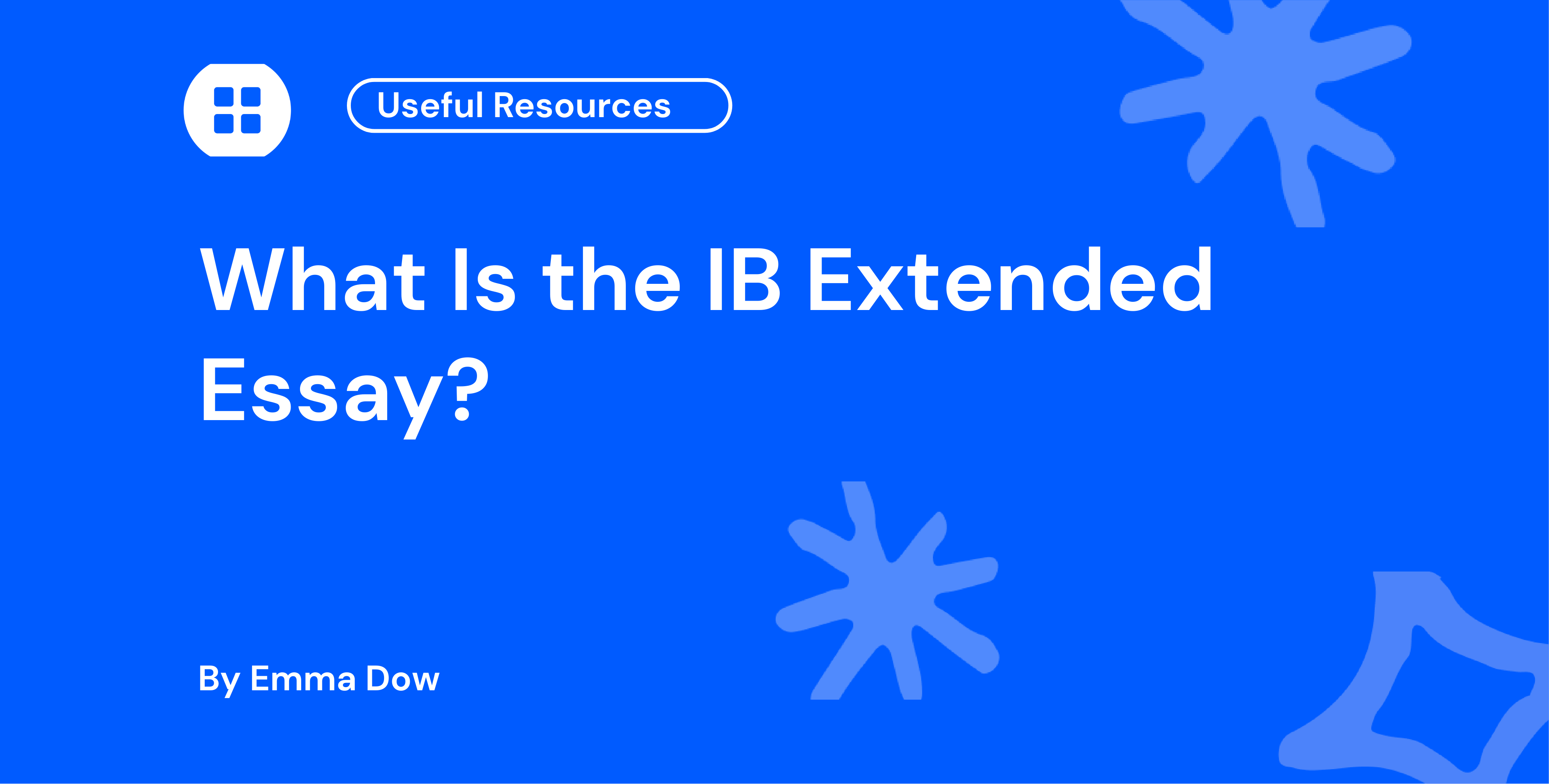 What Is the IB Extended Essay?