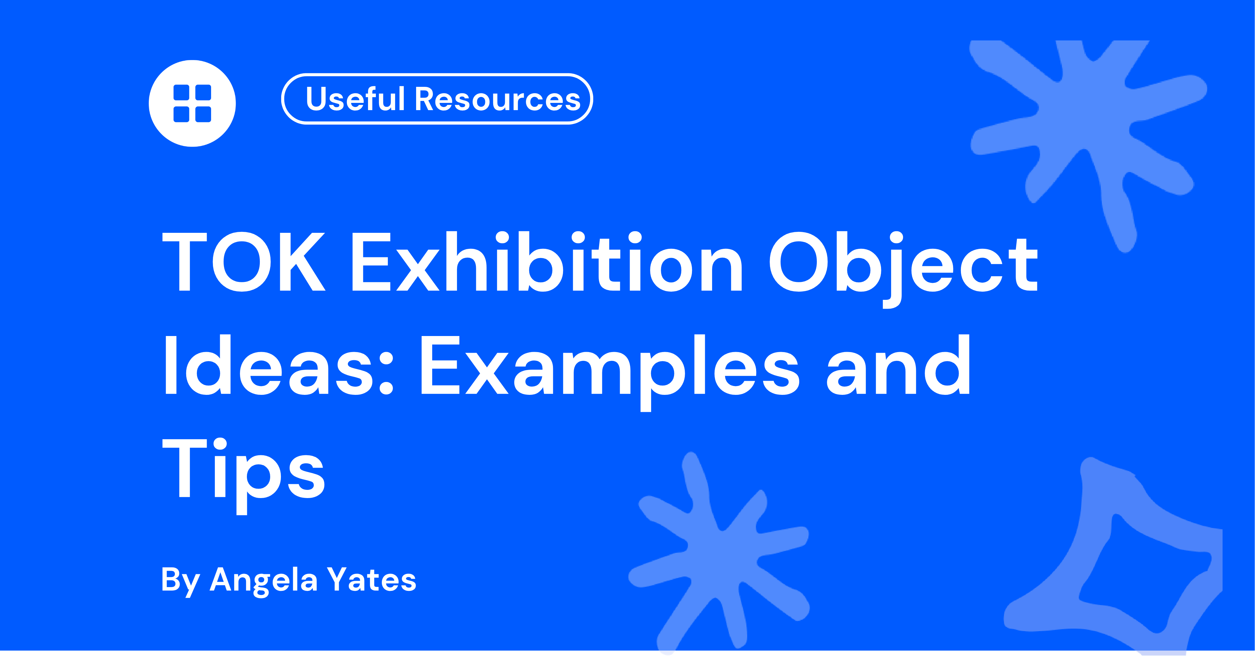TOK Exhibition Object Ideas: Examples and Tips