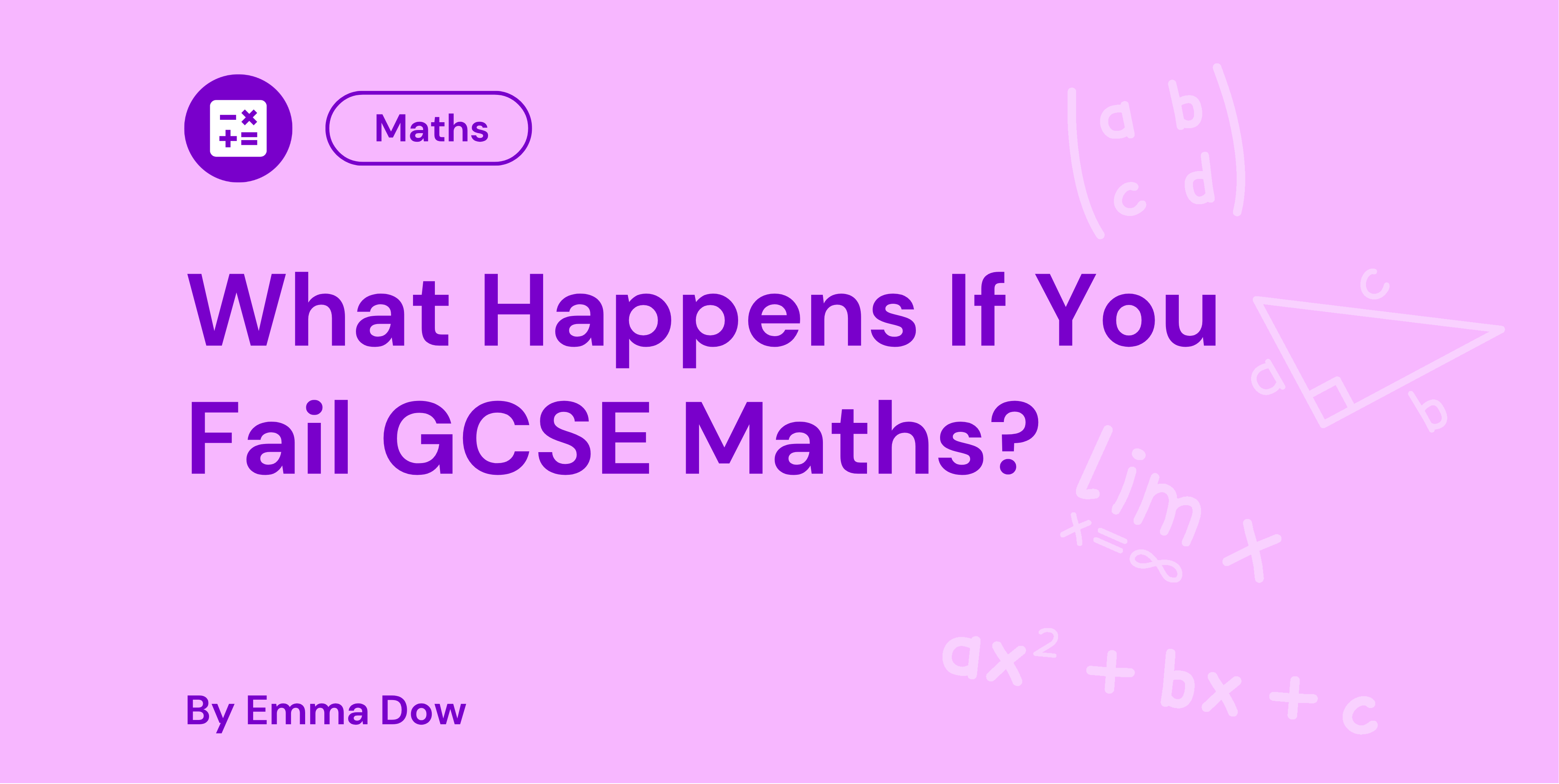 What Happens If You Fail GCSE Maths?