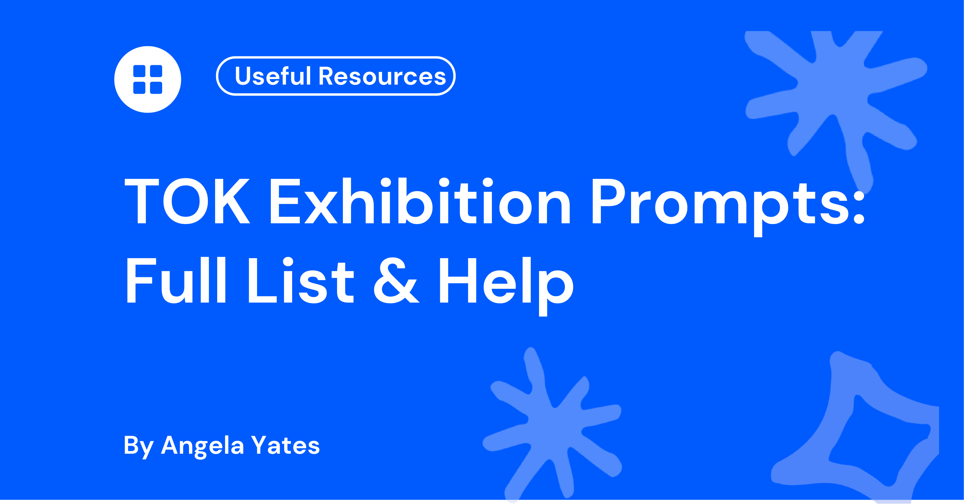 TOK Exhibition Prompts: Full List & Help
