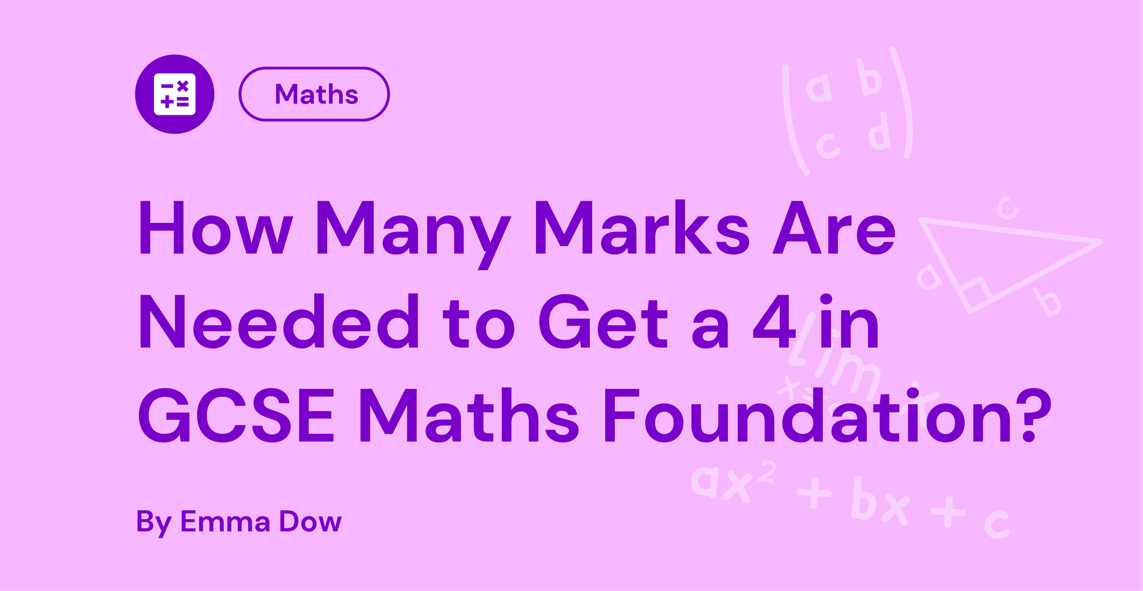 How Many Marks Are Needed to Get a 4 in GCSE Maths Foundation?