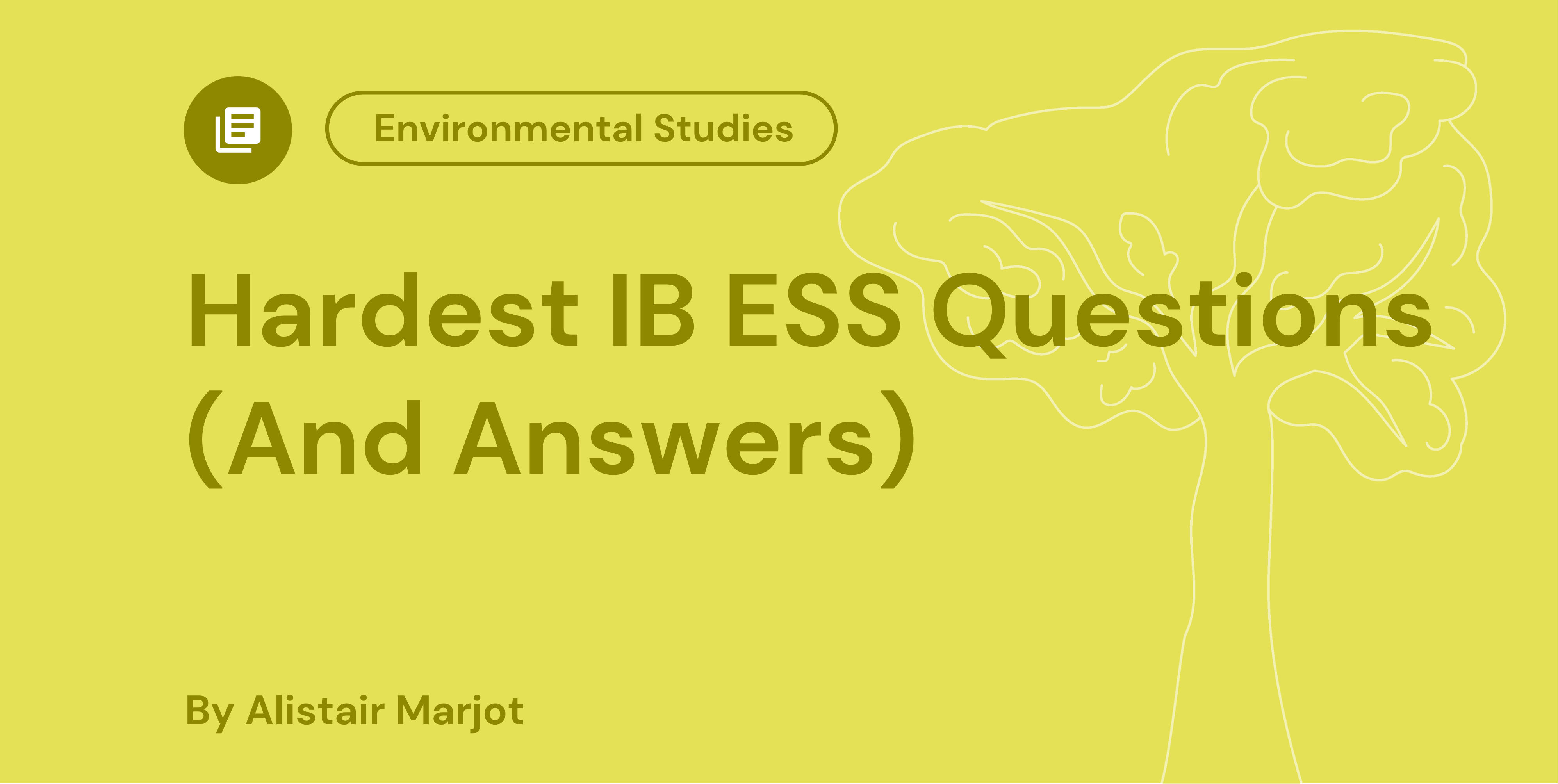 Hardest IB ESS Questions (And Answers)