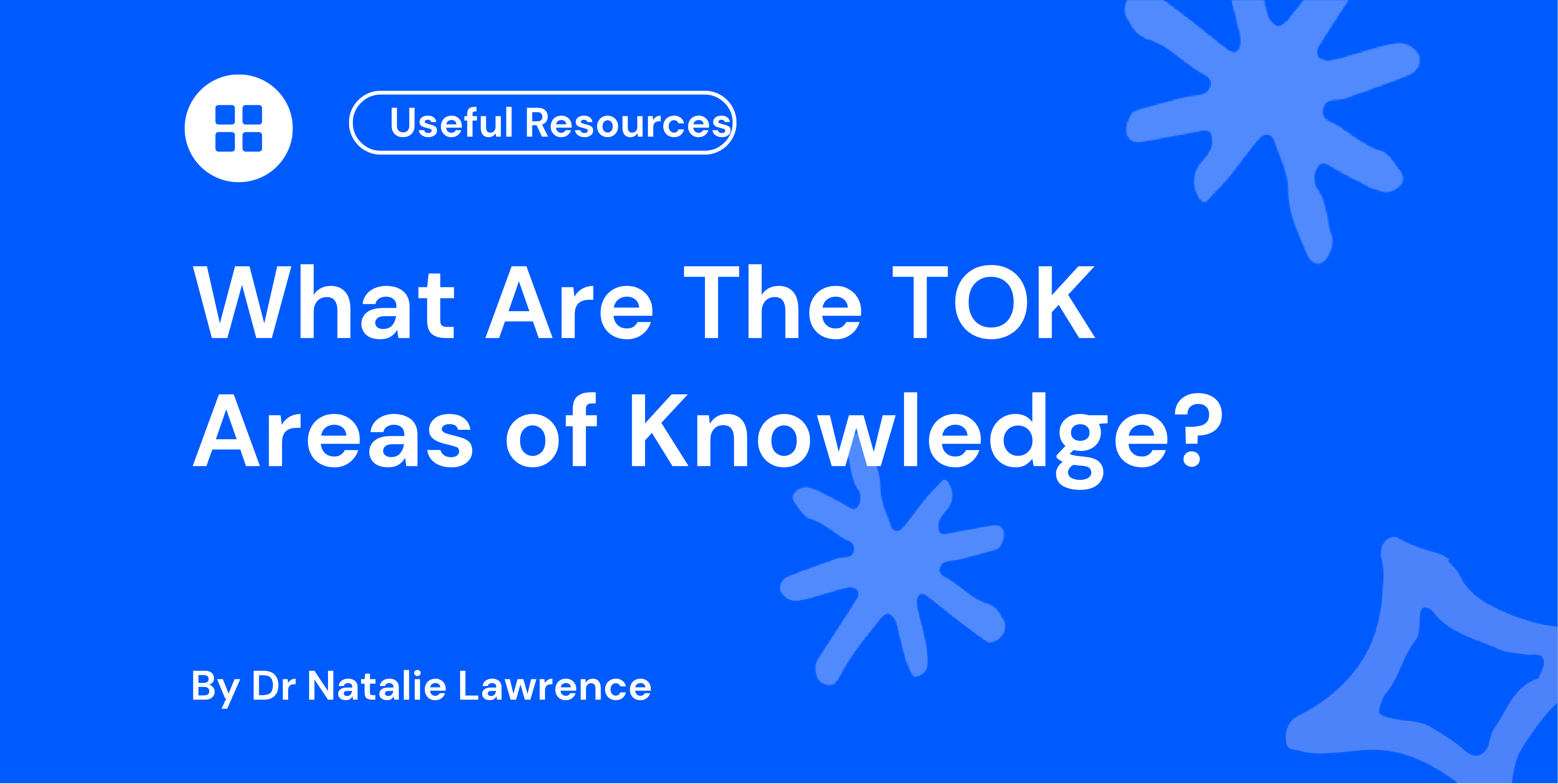 What Are the Areas of Knowledge in TOK?