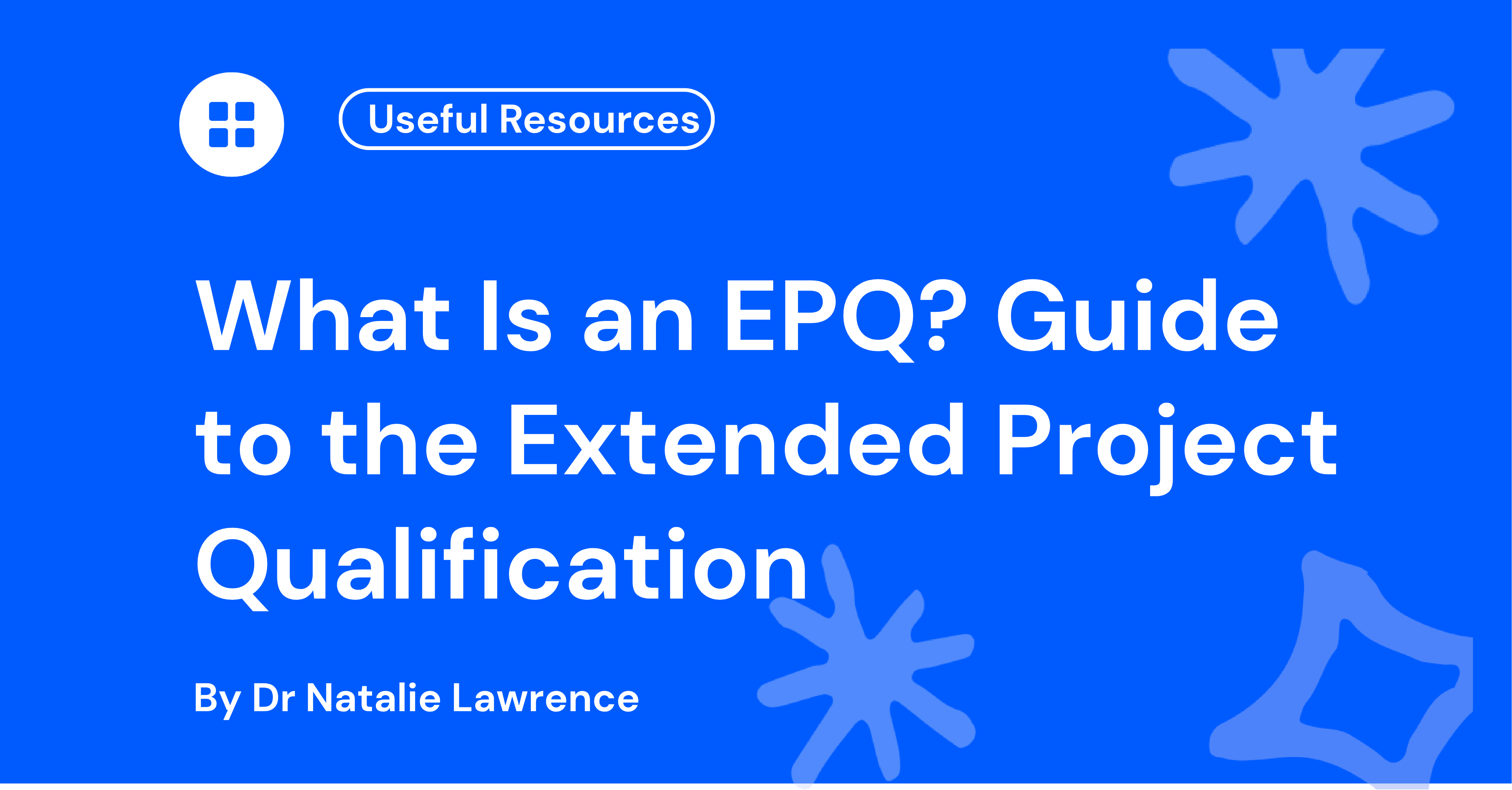 What Is an EPQ? Extended Project Qualification Explained