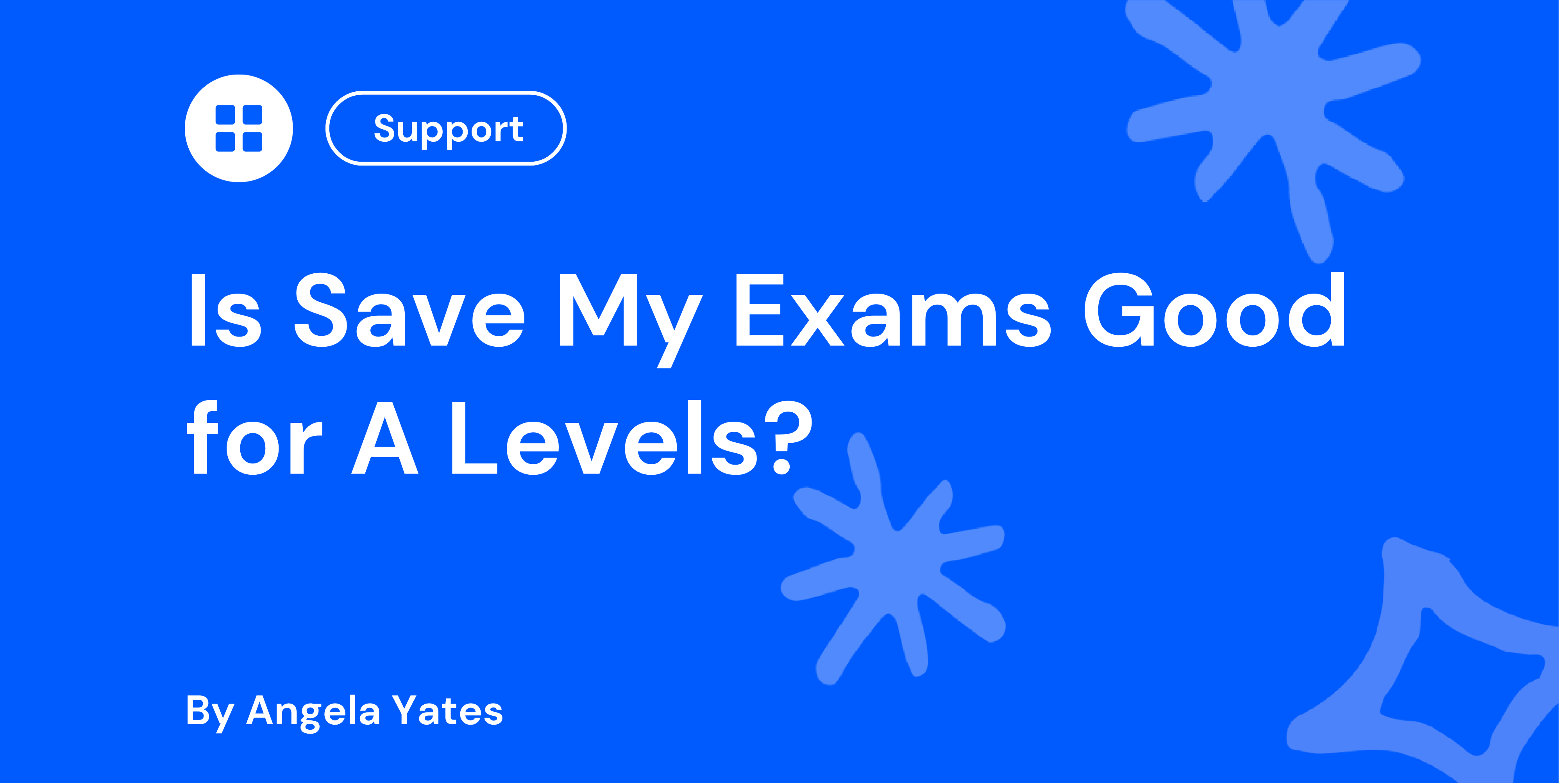 Is Save My Exams Good for A Levels?