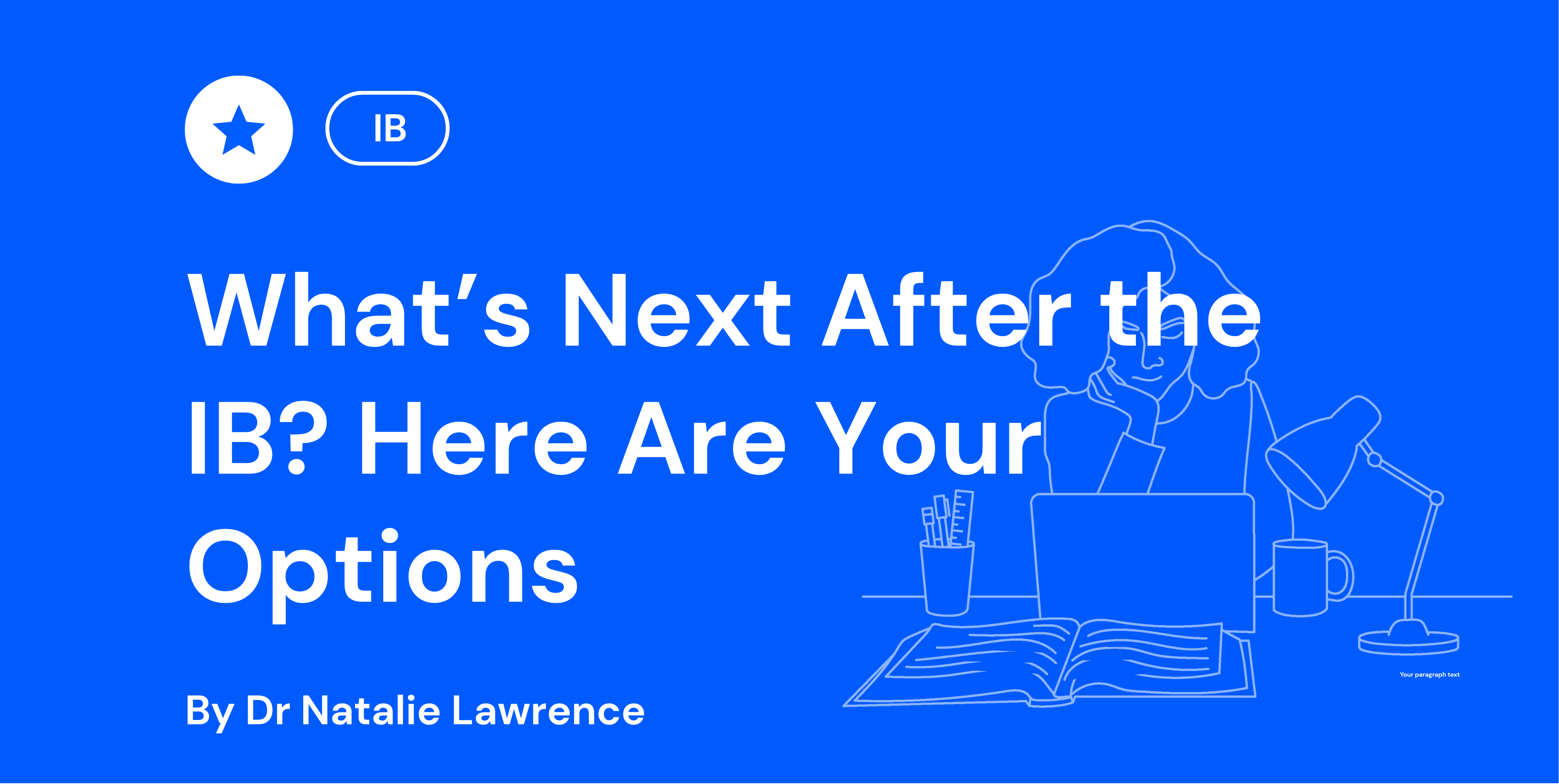 What’s Next After the IB? Here Are Your Options